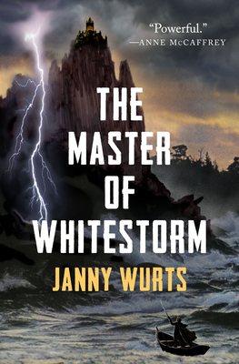 The Master of Whitestorm by Janny Wurts | Goodreads