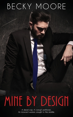 Mine By Design by Becky Moore | Goodreads