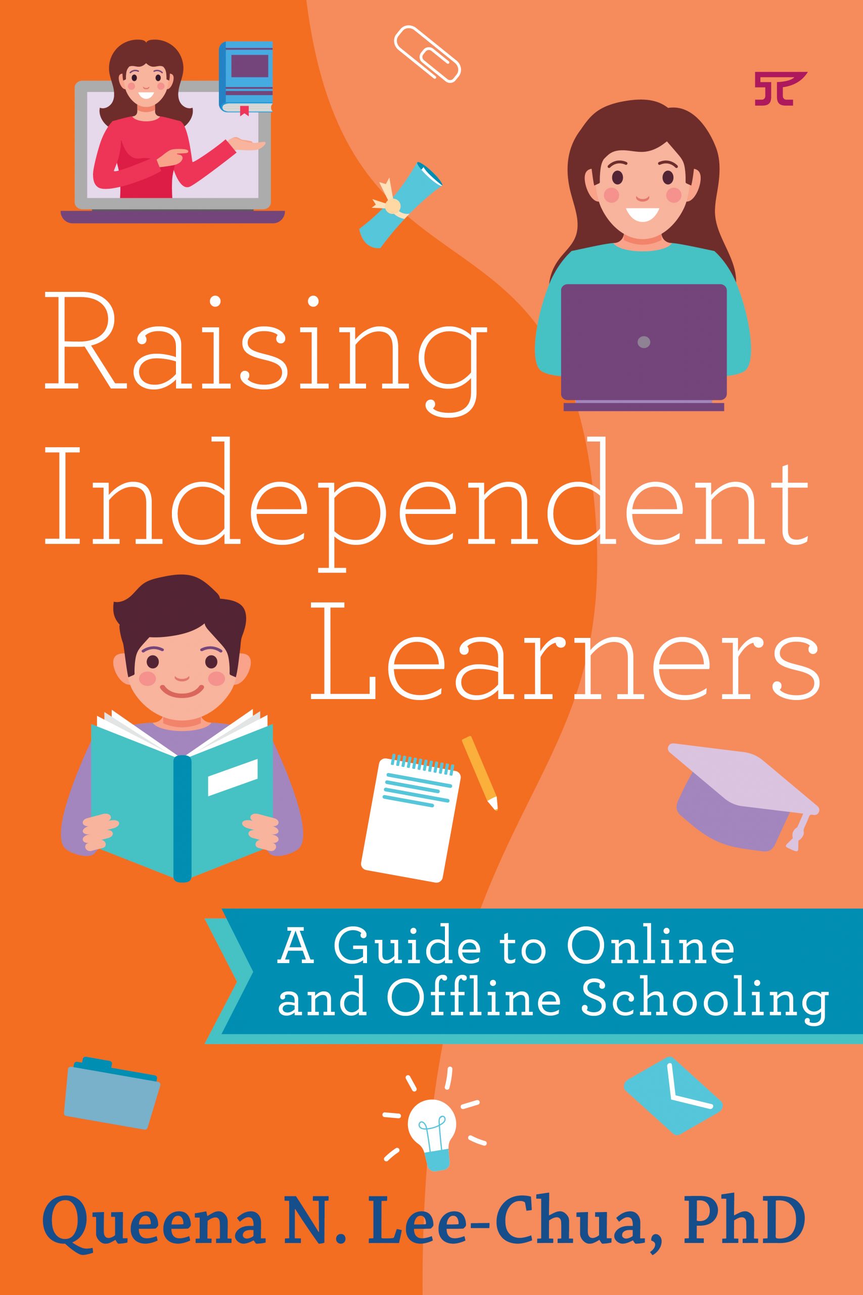 Raising Independent Learners: A Guide to Online and Offline Schooling ...