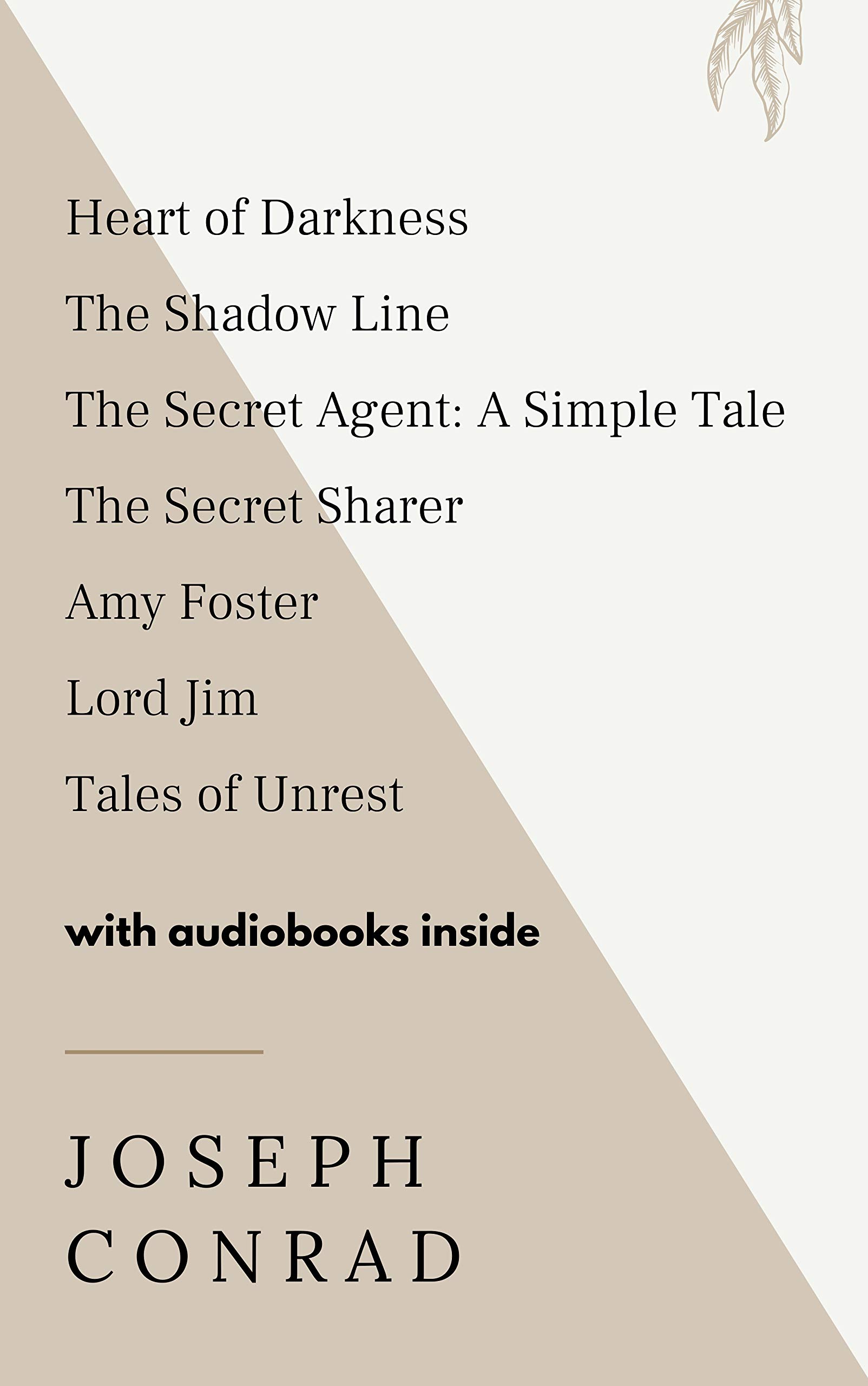 Joseph Conrad - Heart of Darkness, The Shadow Line, The Secret Agent: A ...