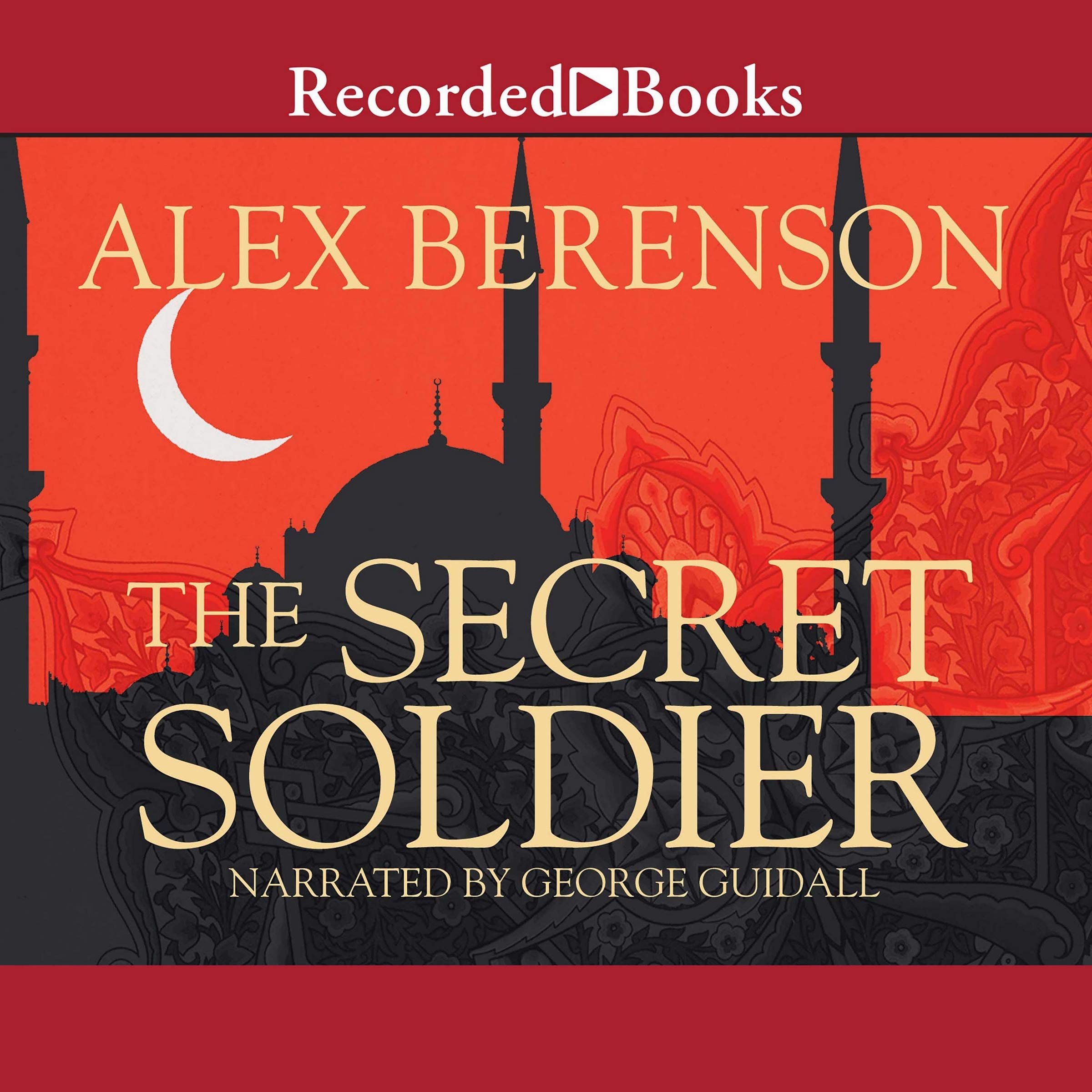 The Secret Soldier by Alex Berenson | Goodreads