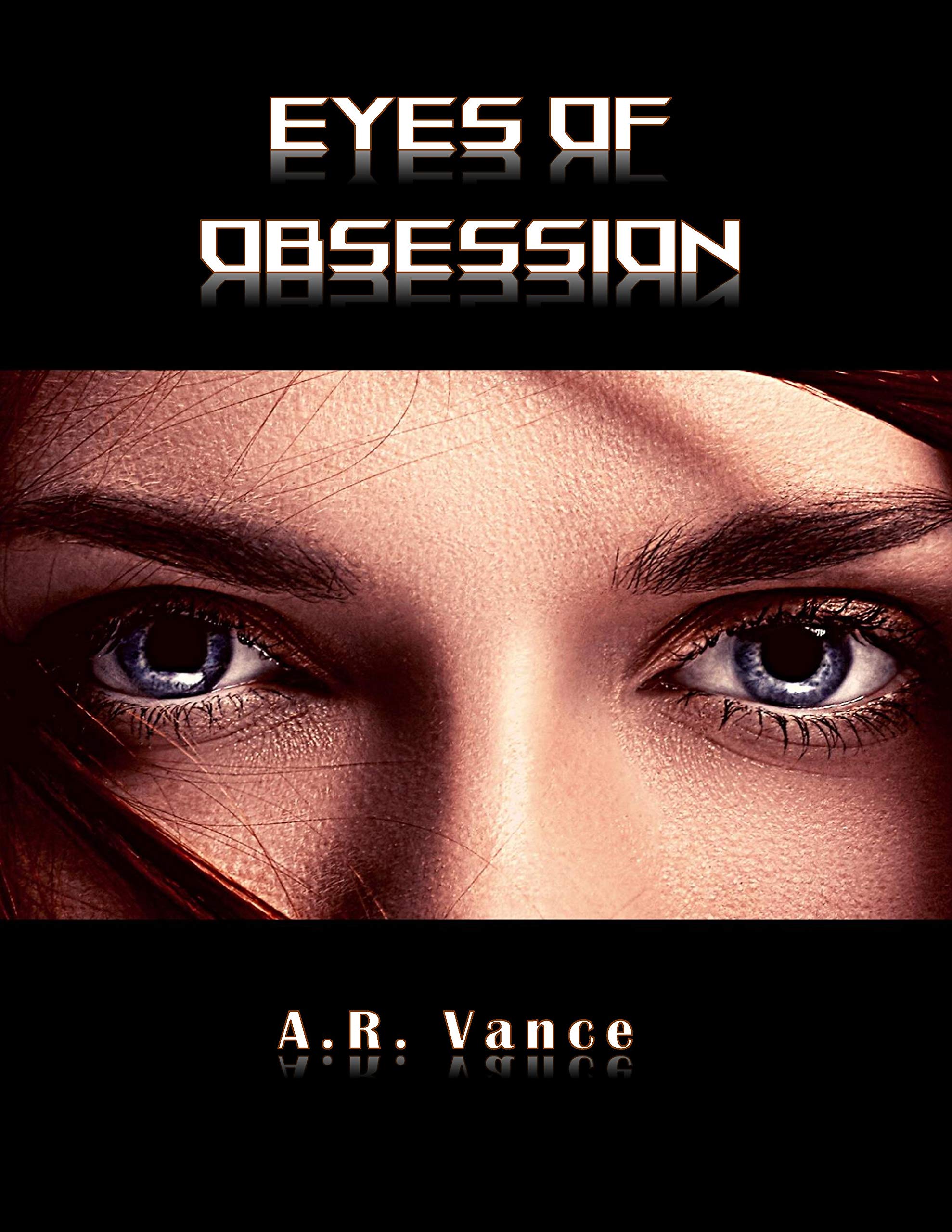 Eyes of Obsession by A.R. Vance | Goodreads