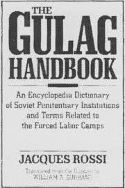 The Gulag Handbook: An Encyclopedia Dictionary of Soviet Penitentiary ...