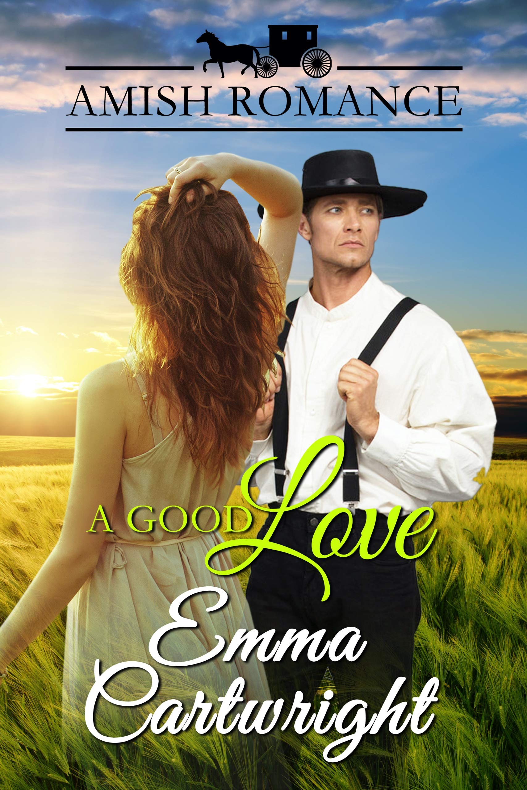 A Good Love: Amish Romance by Emma Cartwright | Goodreads
