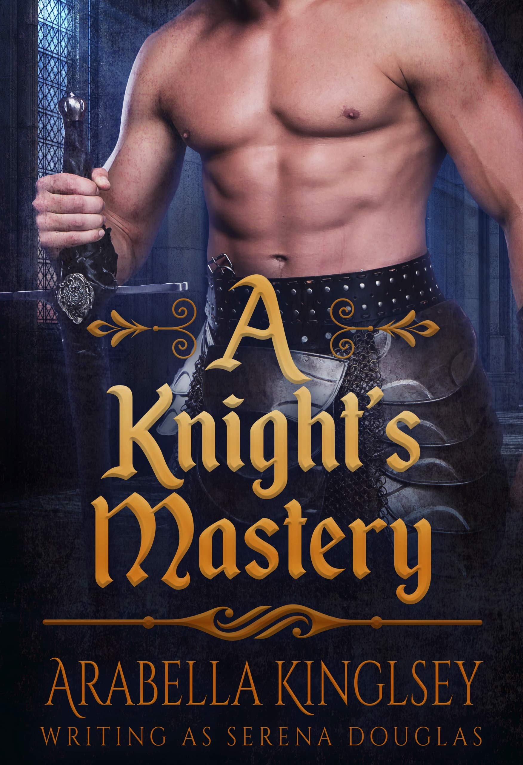 A Knight's Mastery (Conquering Knights Book 1) by Serena Douglas ...
