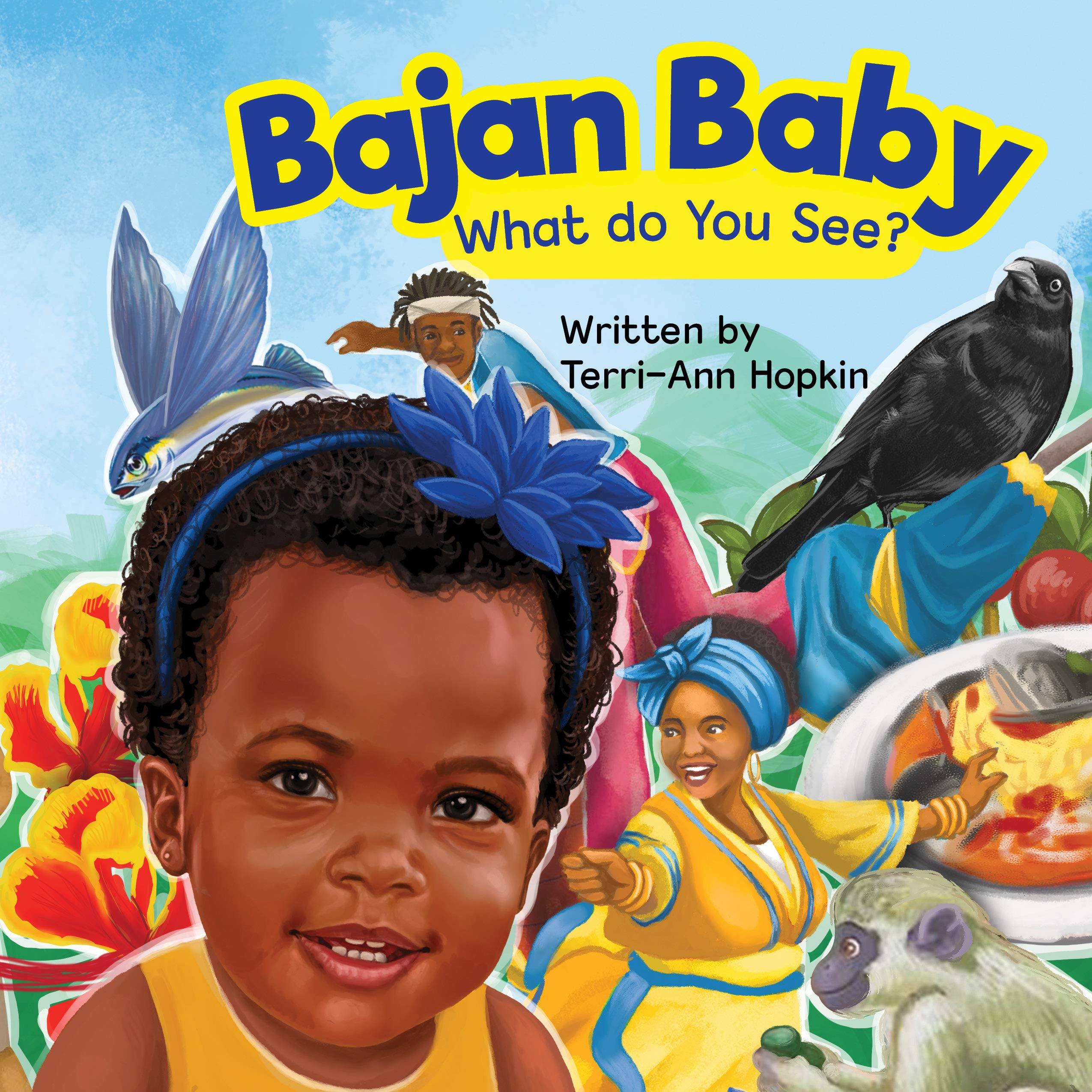 Bajan Baby What Do You See? by Terri-Ann Hopkin | Goodreads