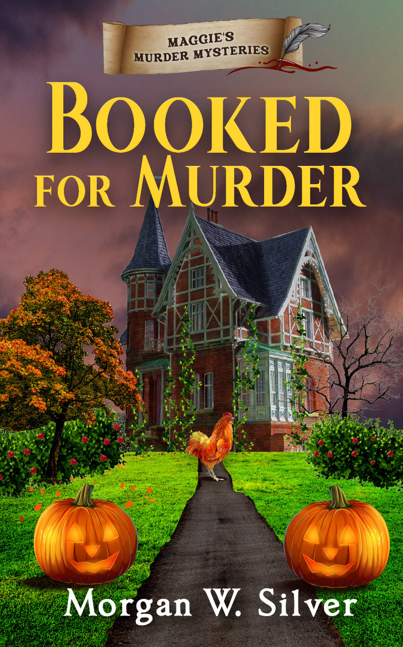 Booked for Murder (Maggie's Murder Mysteries, #3) by Morgan W. Silver ...