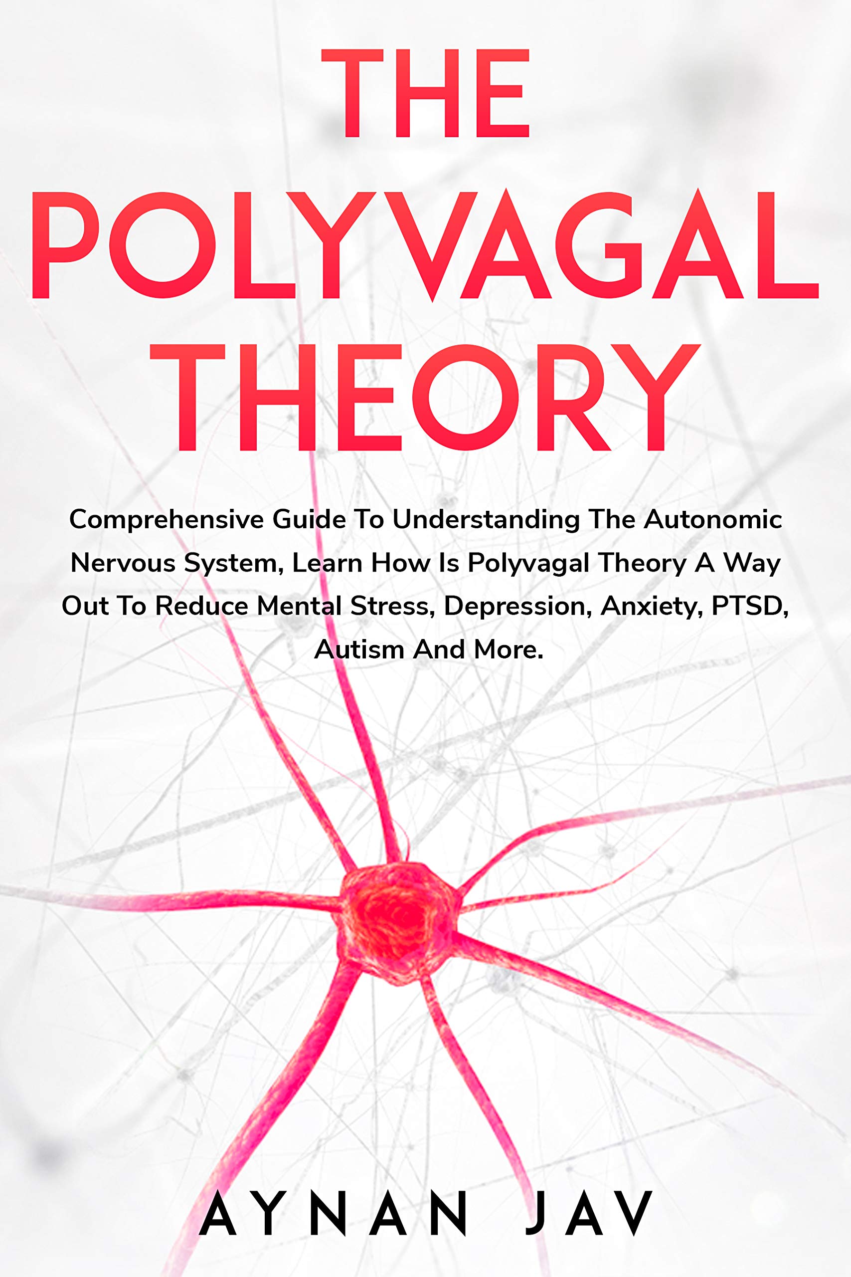 THE POLYVAGAL THEORY: Comprehensive Guide To Understanding The ...