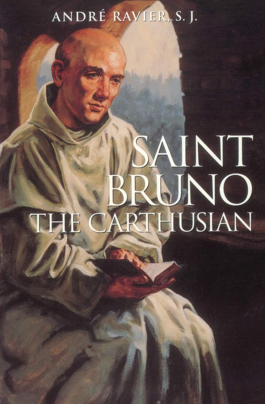 Saint Bruno: The Carthusian by André Ravier | Goodreads