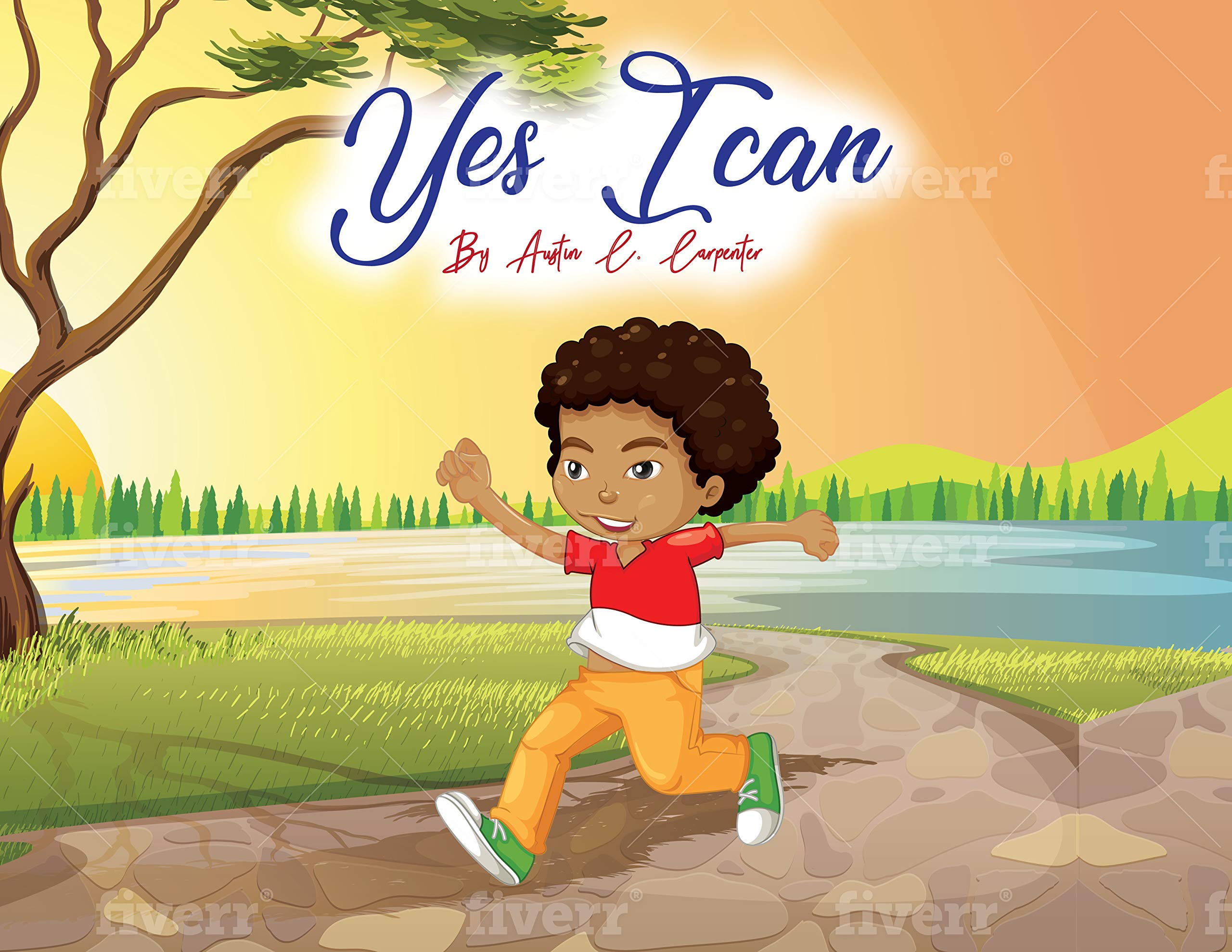 Yes I Can By Austin C. Carpenter by Austin C. Carpenter | Goodreads