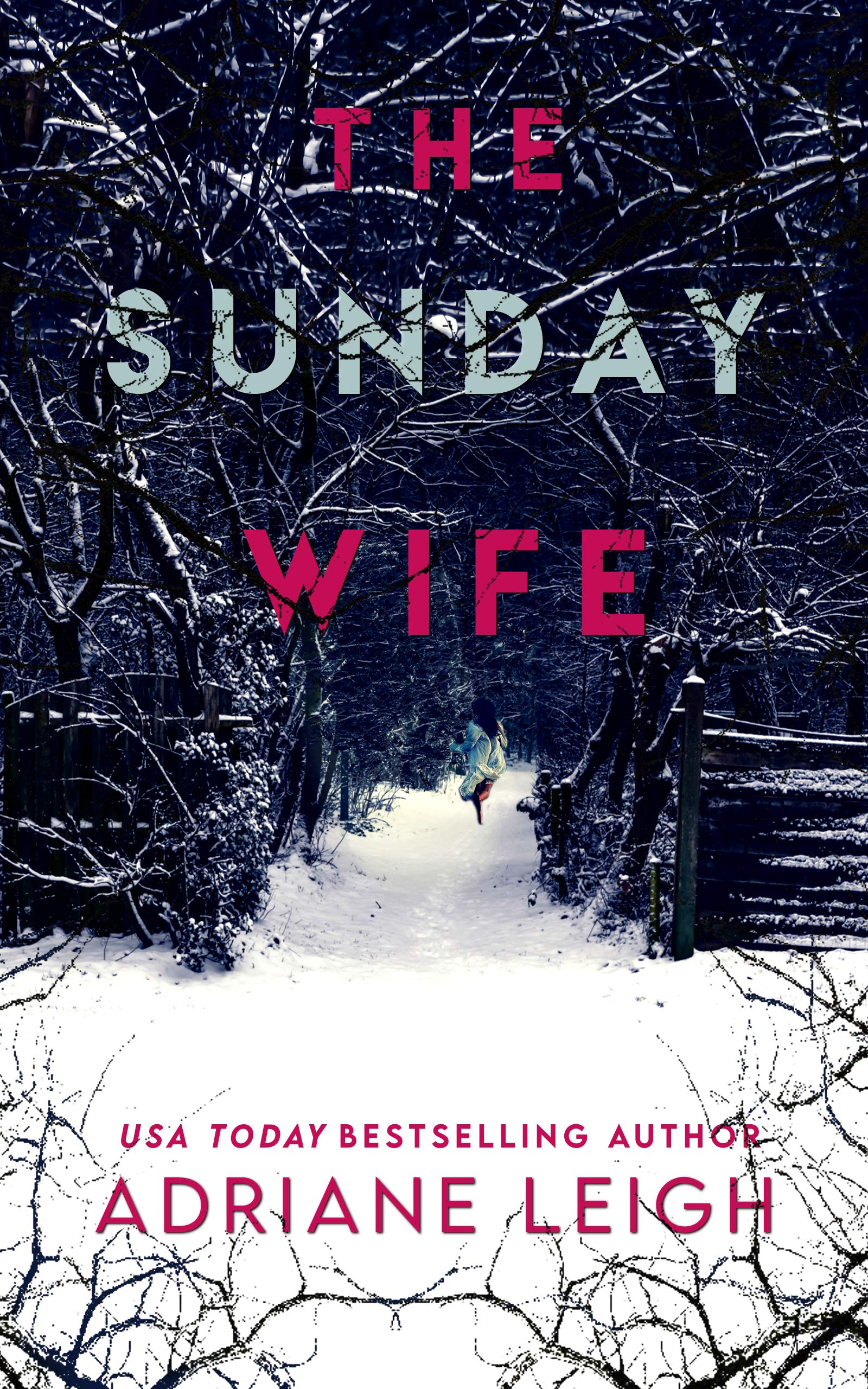 The Sunday Wife: A Twisted Psychological Suspense by Adriane Leigh ...