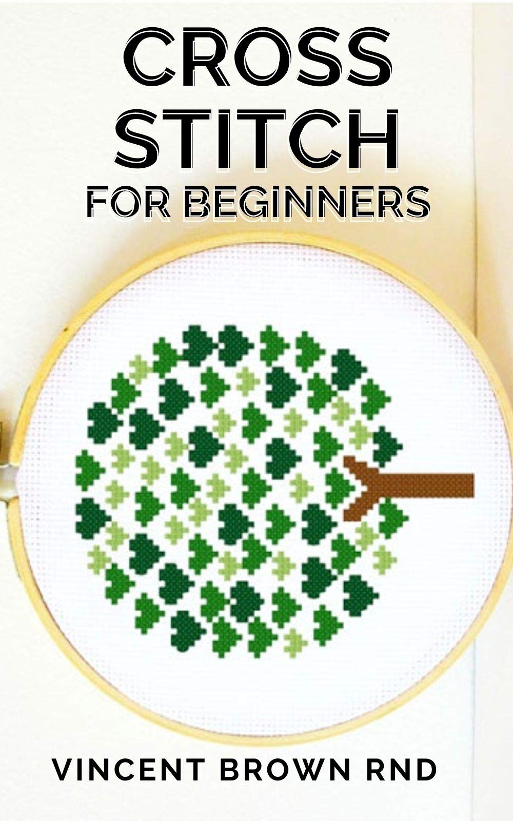 CROSS STITCH FOR BEGINNERS All You Need To Know About Cross Stitch cross-stitch-for-beginners-all-you-need-to-know-about-cross-stitch
