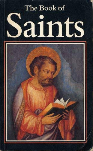 Book of Saints by Ramsgate Compiled By the Benedictine Monks of St ...