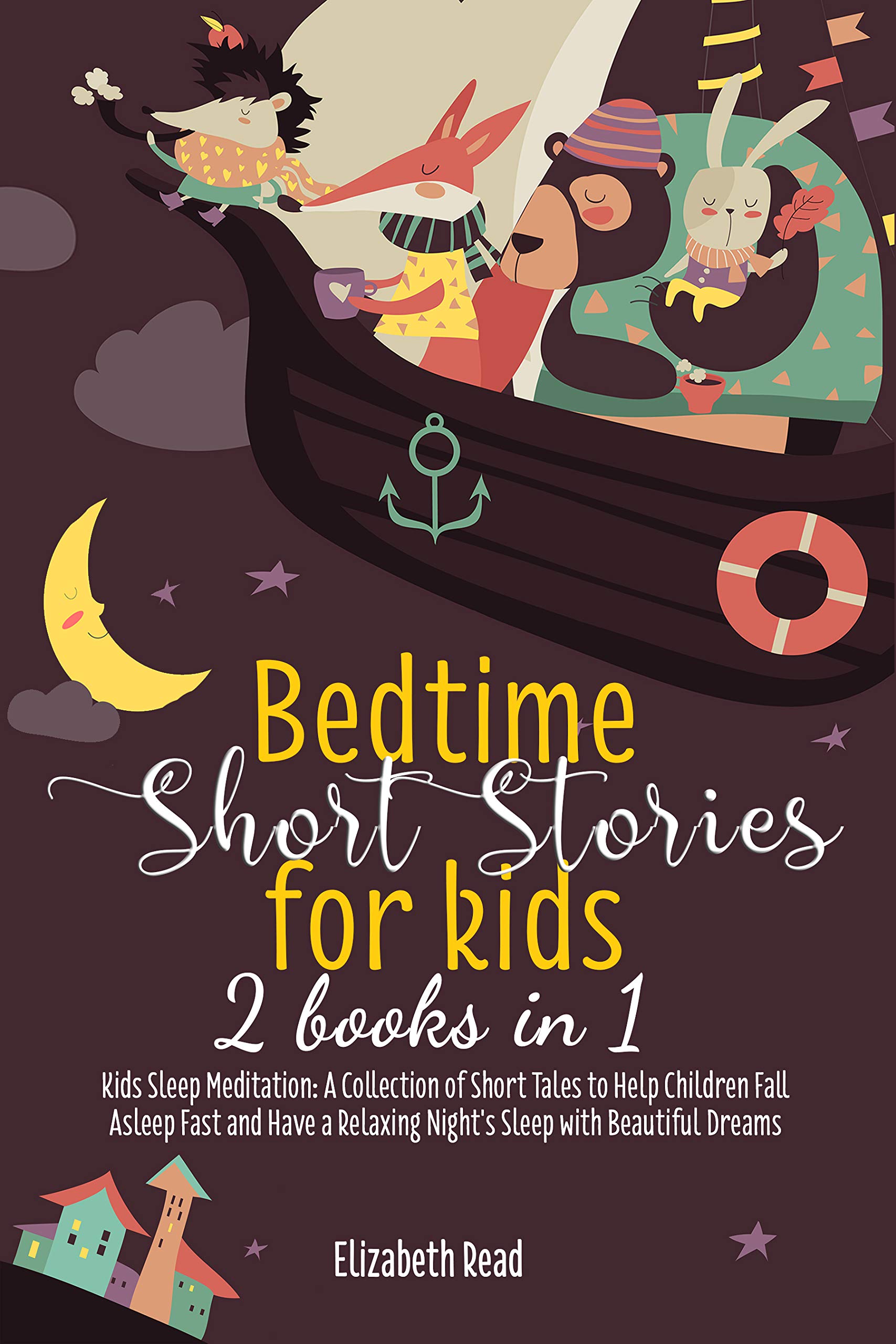 Bedtime Short Stories for Kids: 2 Books in 1 Kids Sleep Meditation:A Collection of Short Tales ...
