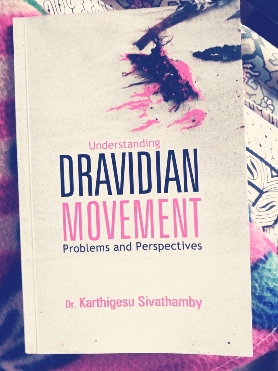 Understanding Dravidian movement by Karthigesu Sivathamby | Goodreads