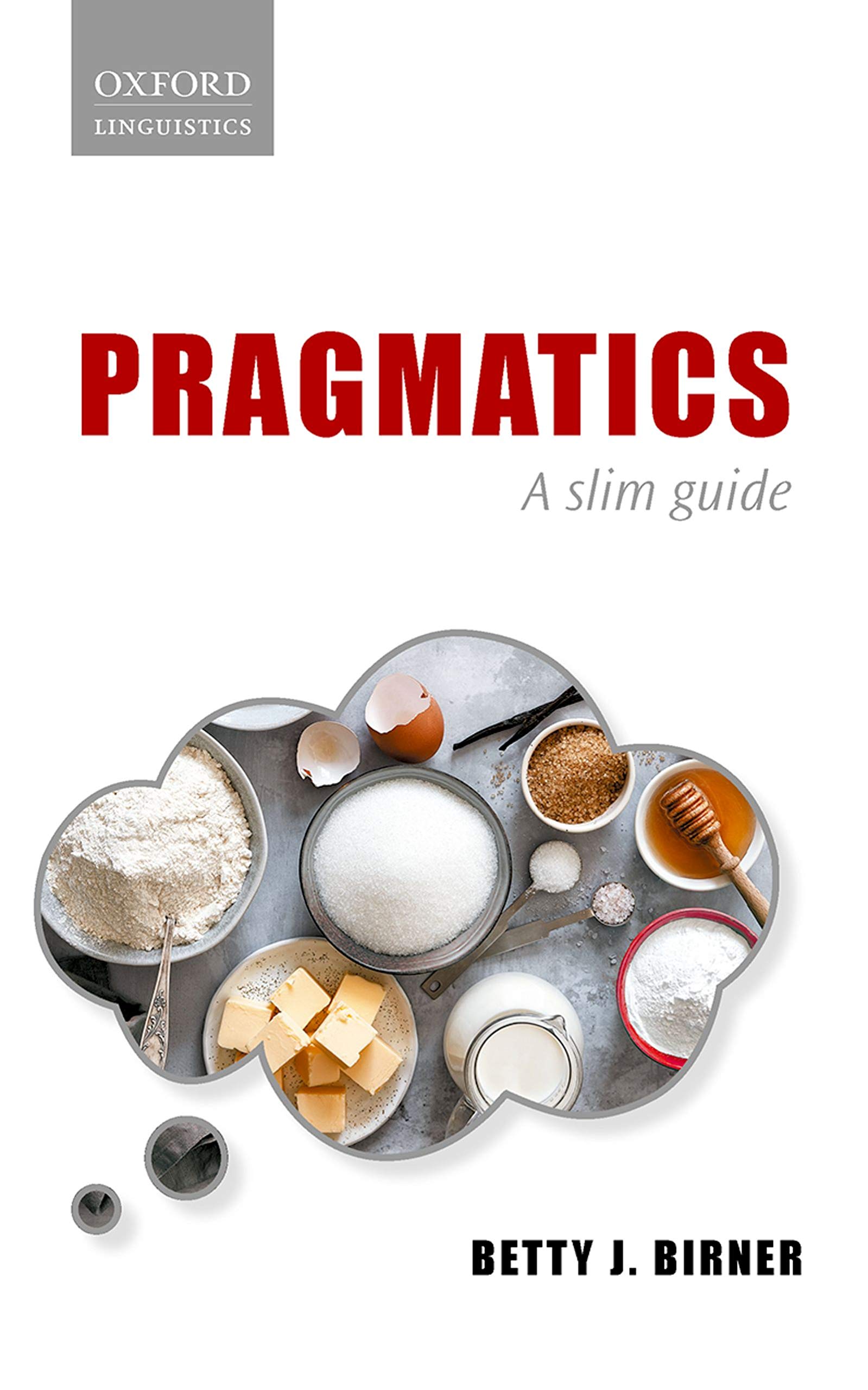 Pragmatics: A Slim Guide by Betty J Birner | Goodreads