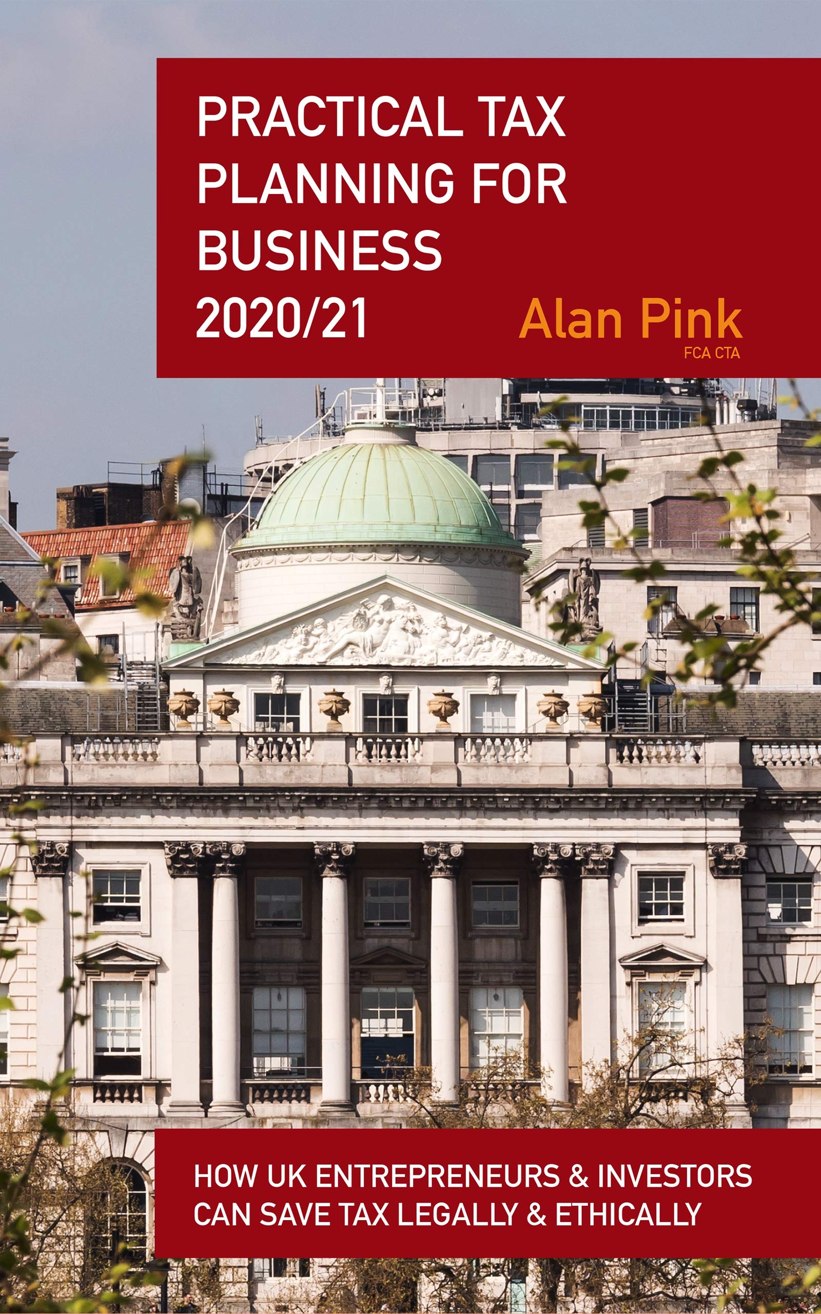 PRACTICAL TAX PLANNING FOR BUSINESS: 2020/21 by Alan Pink | Goodreads