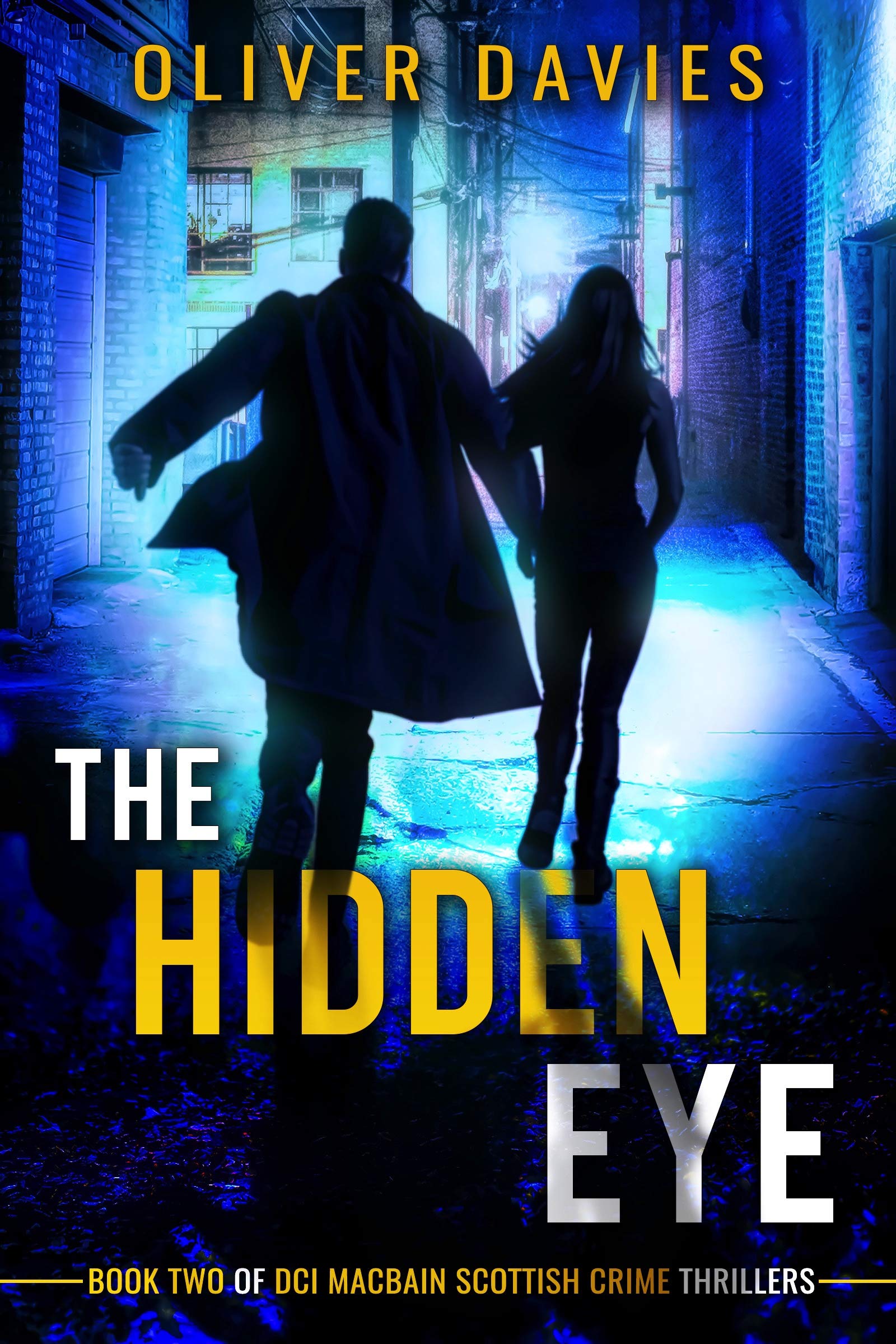 The Hidden Eye (DCI MacBain #2) by Oliver Davies | Goodreads