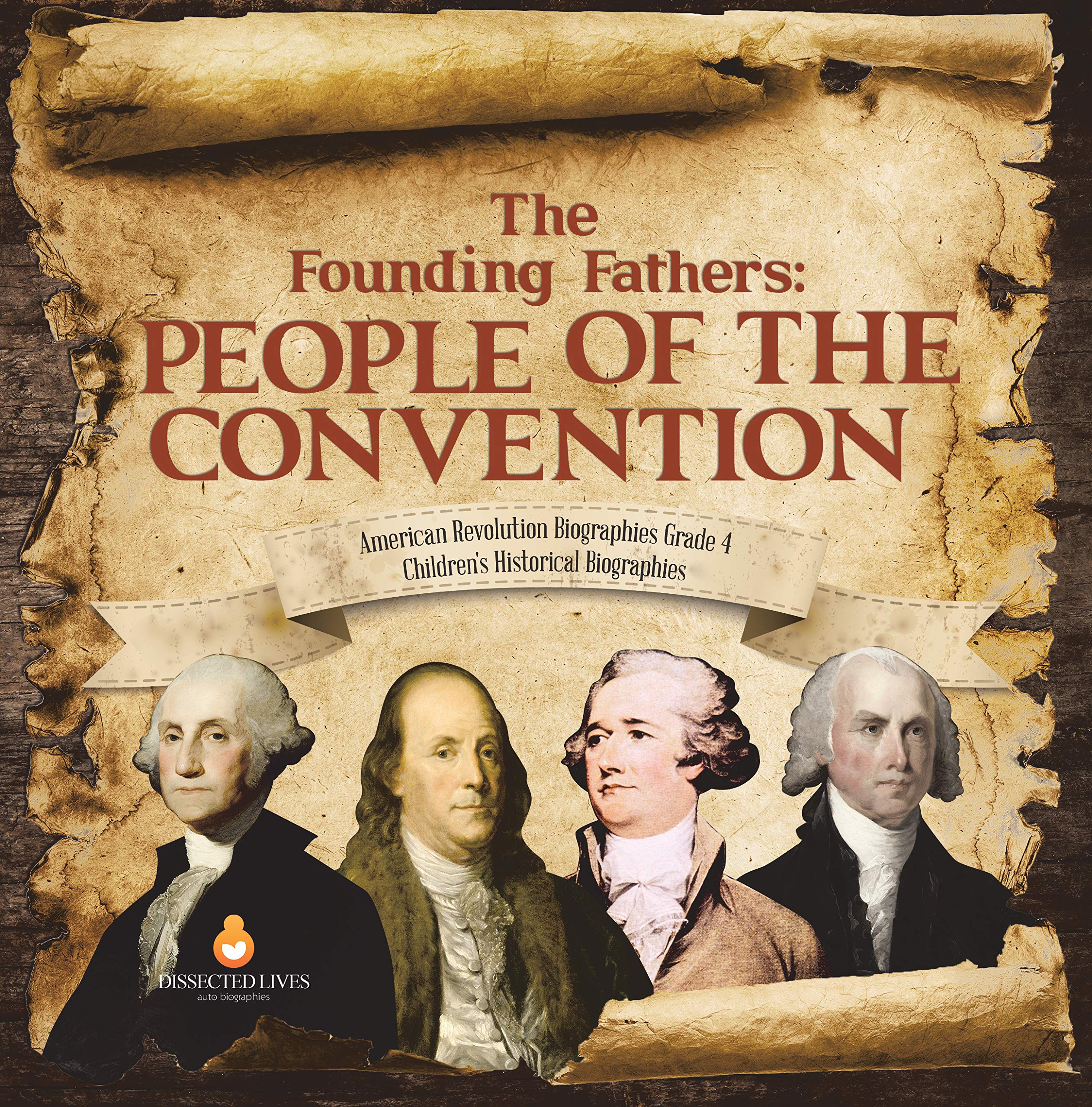 The Founding Fathers : People of the Convention | American Revolution ...
