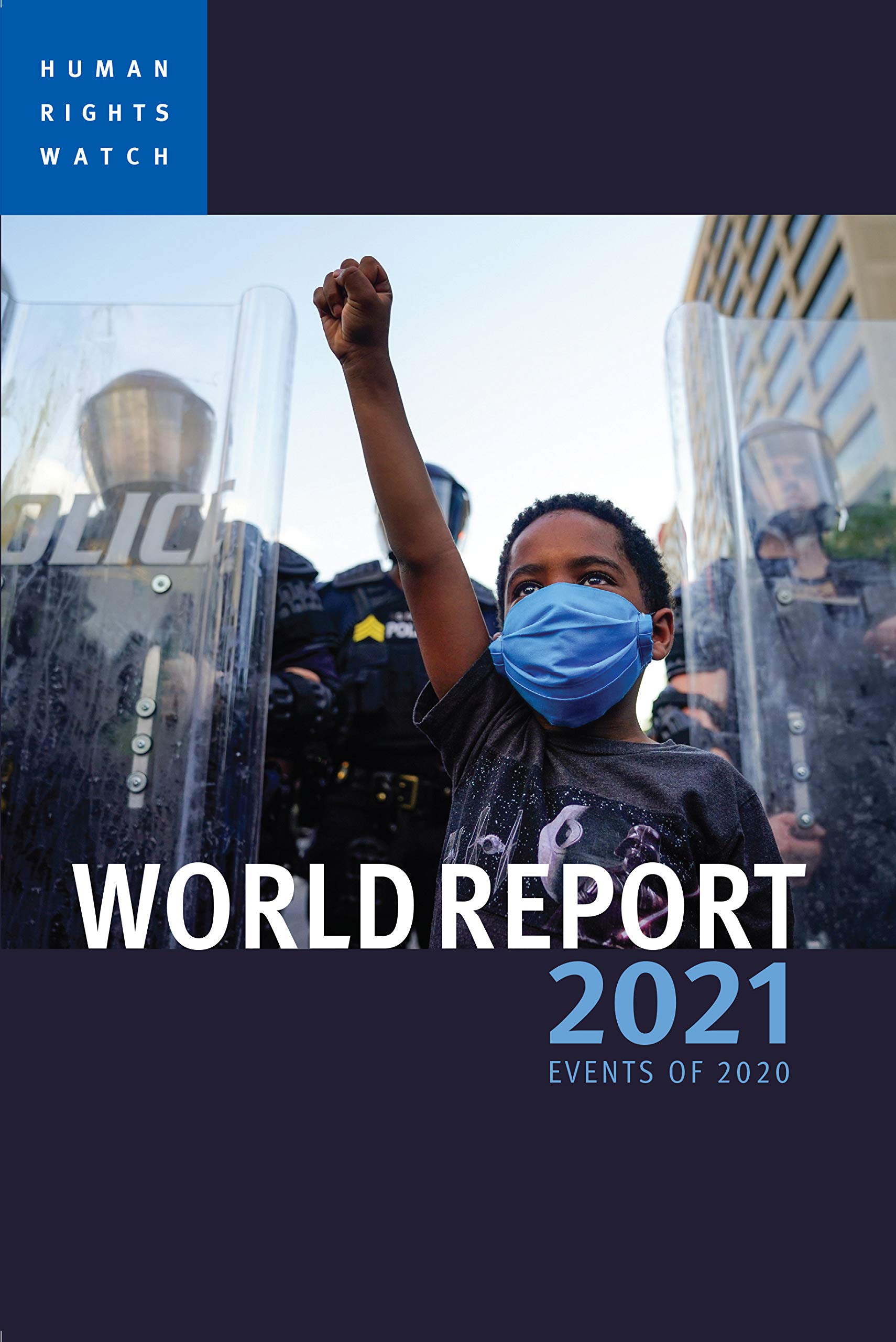 World Report 2021: Events of 2020 (World Report by Human Rights Watch ...