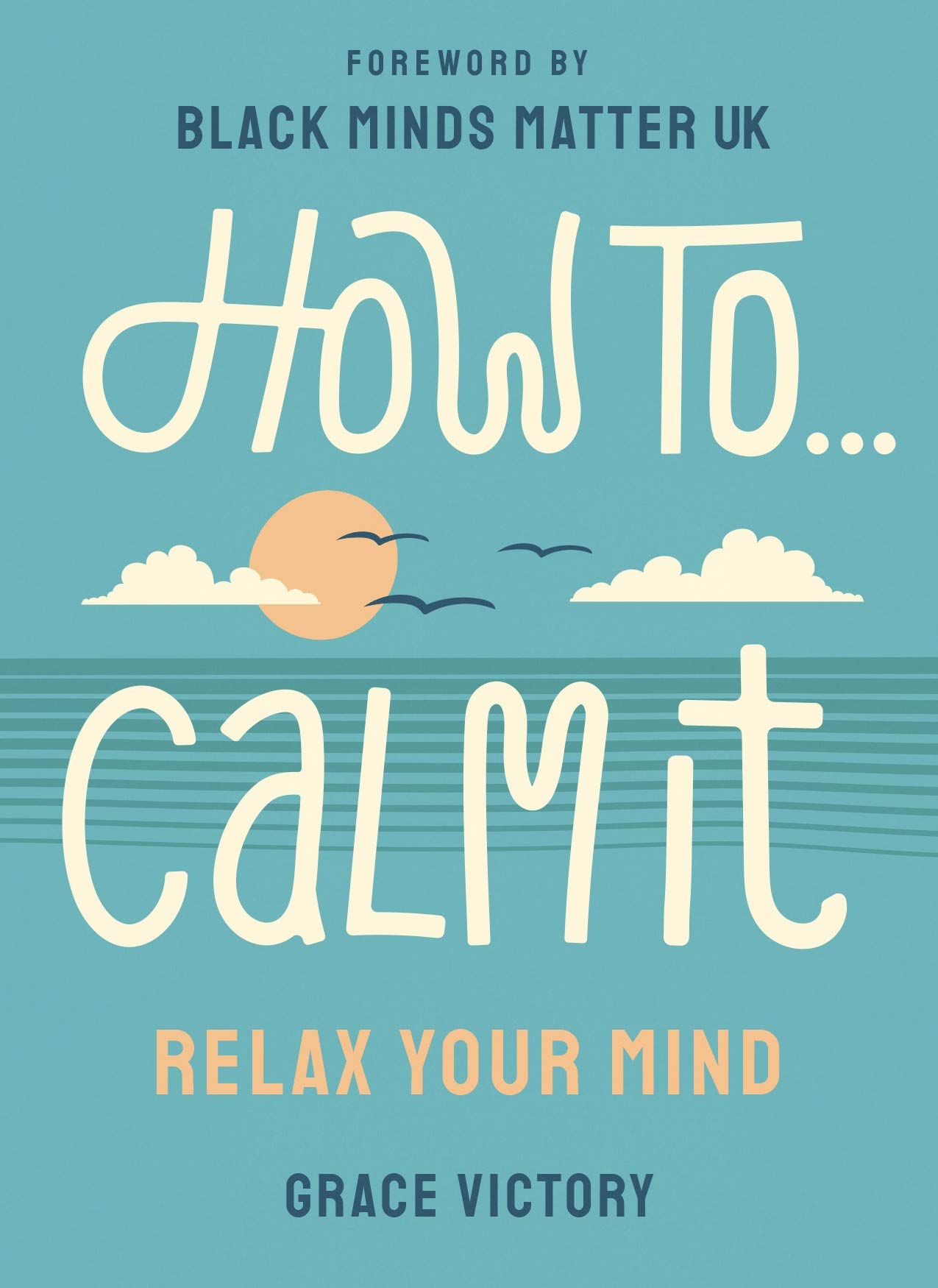 How To Calm It by Grace F. Victory | Goodreads