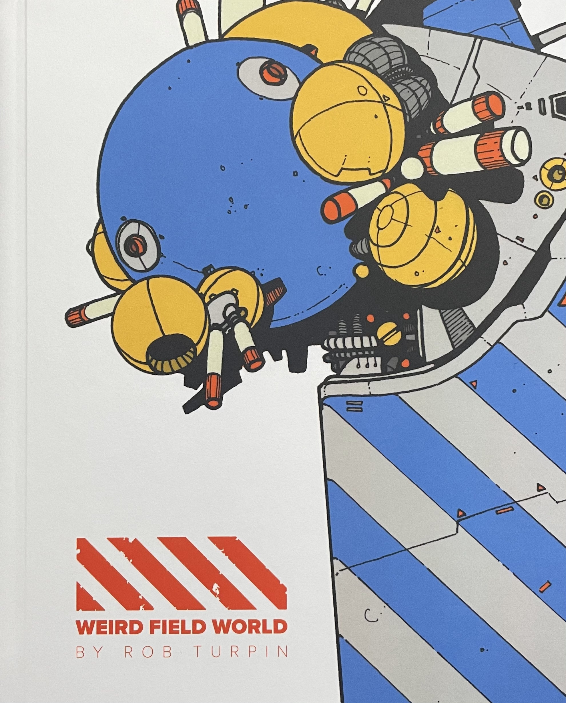 Weird Field World by Rob Turpin | Goodreads