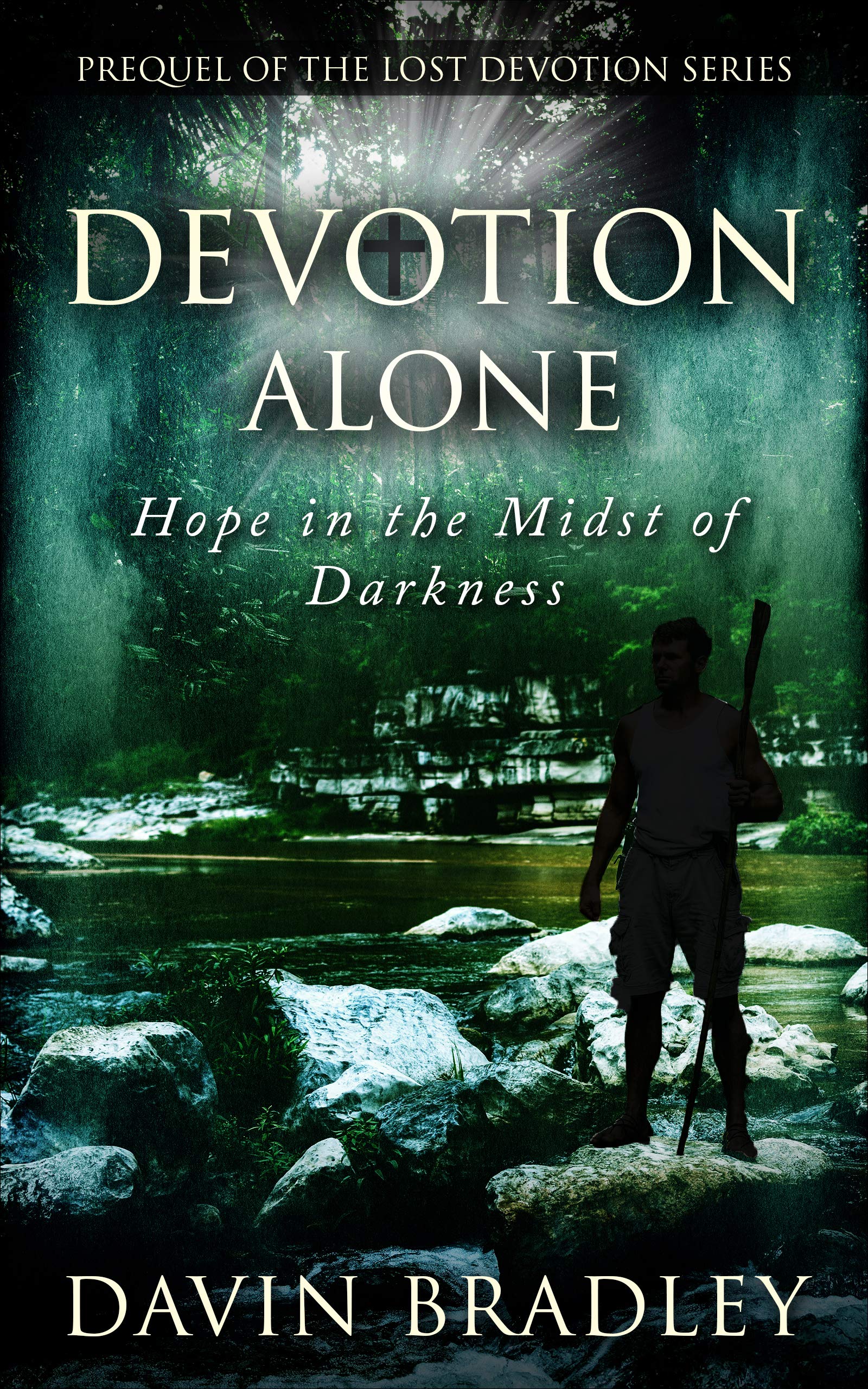 Devotion Alone: Prequel of the Lost Devotion Series by Davin Bradley | Goodreads