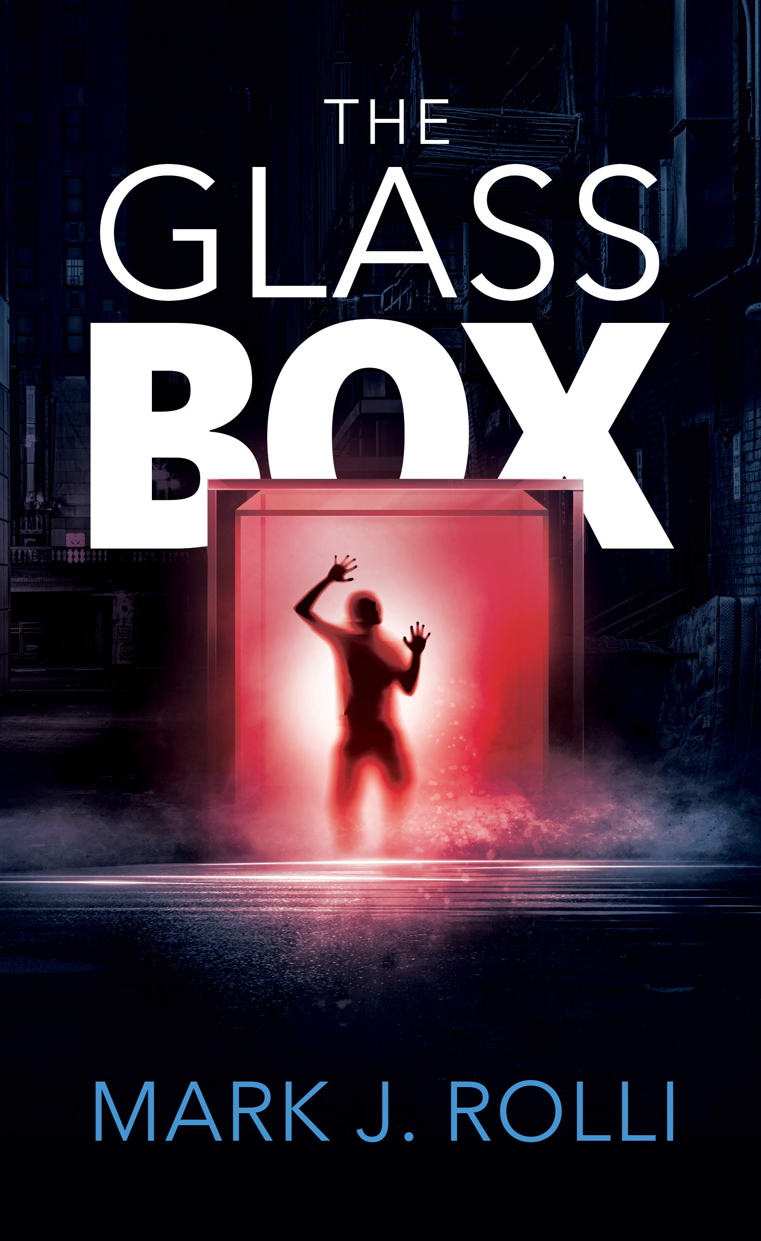The Glass Box by Mark J. Rolli | Goodreads