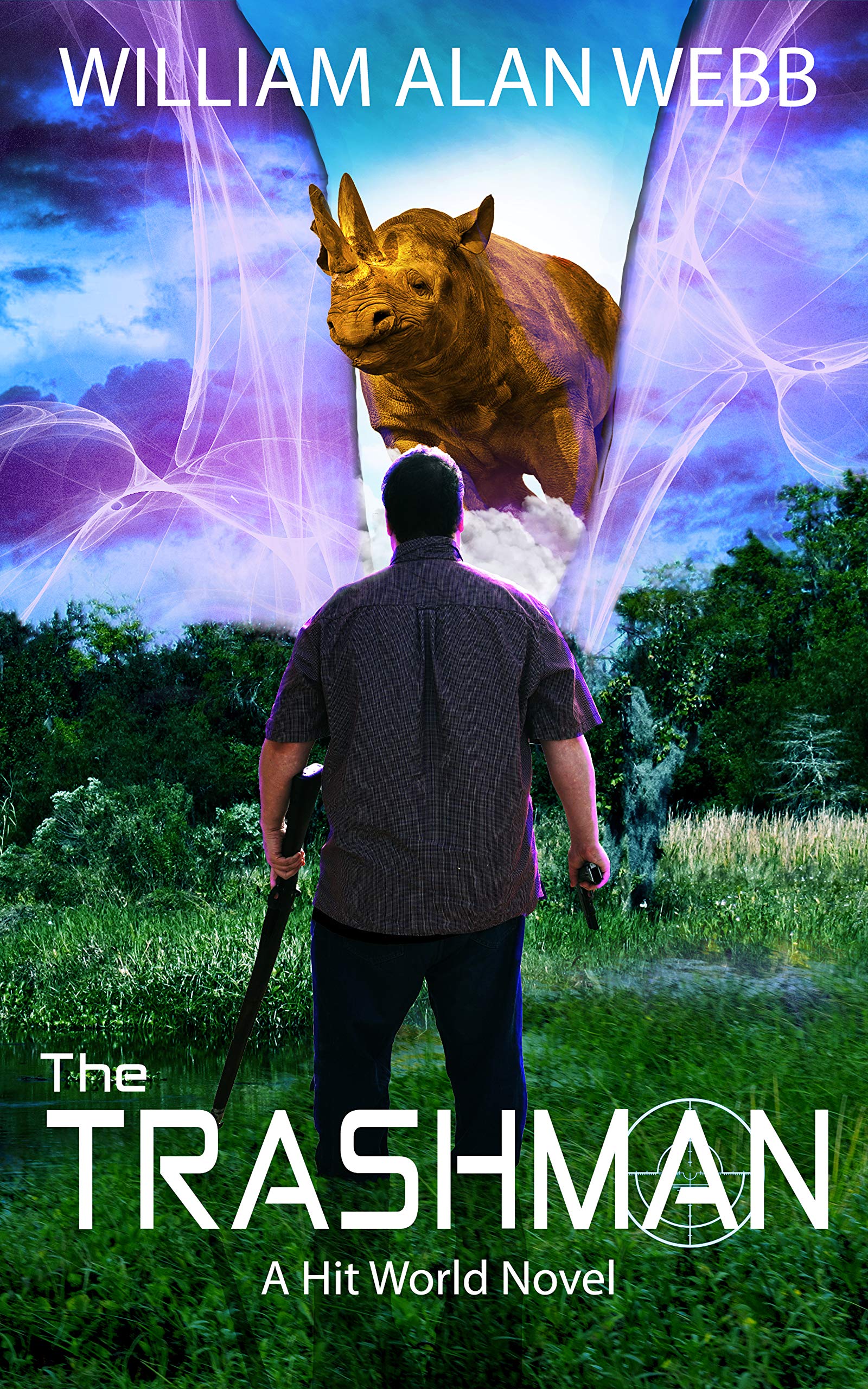 The Trashman (Hit World #1) by William Alan Webb | Goodreads