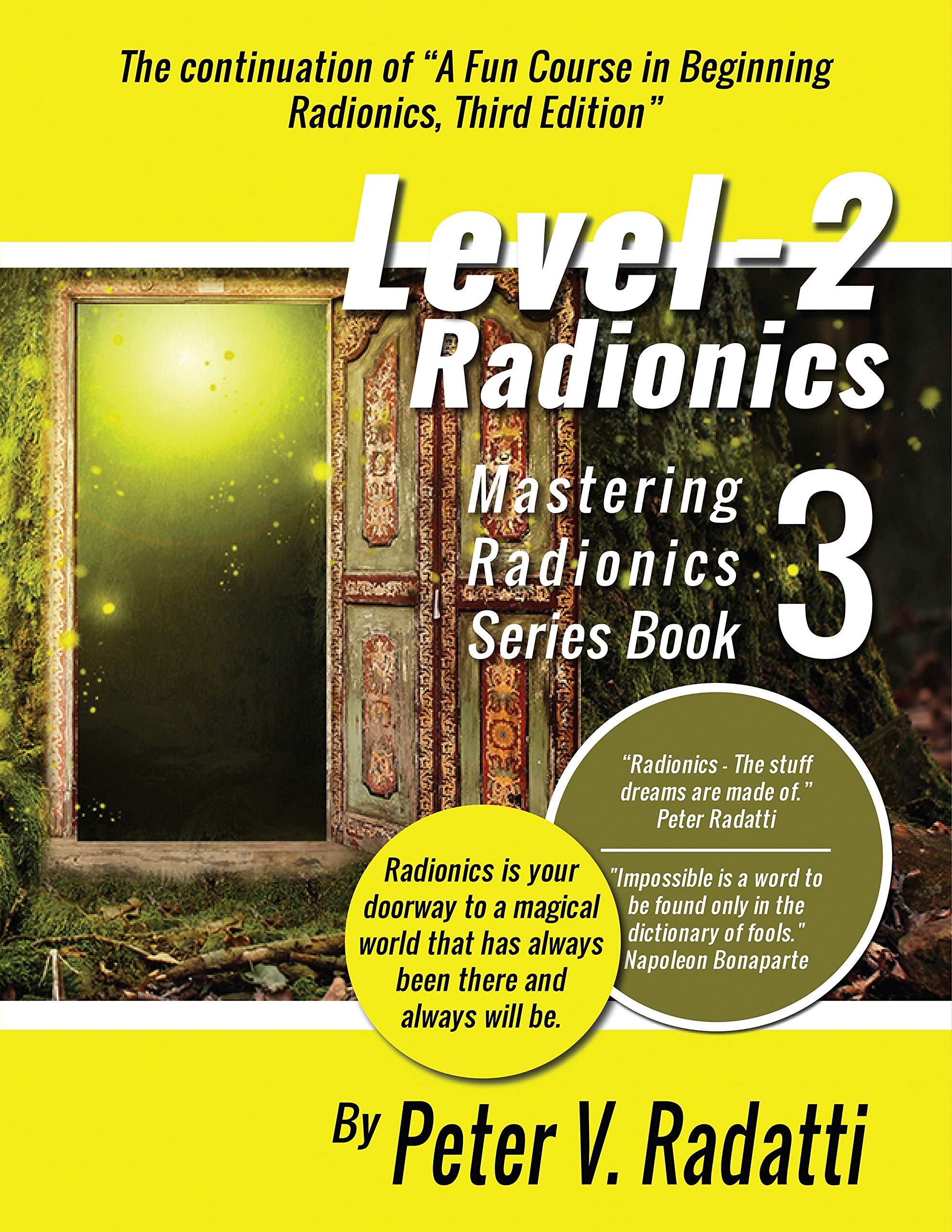 Level 2 Radionics: Mastering Radionics Series Book 3 by Peter Radatti ...