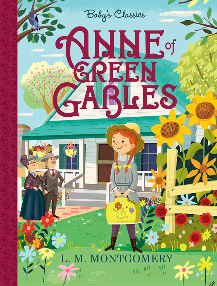 Anne of Green Gables (Baby's Classics) by Alex Fabrizio | Goodreads