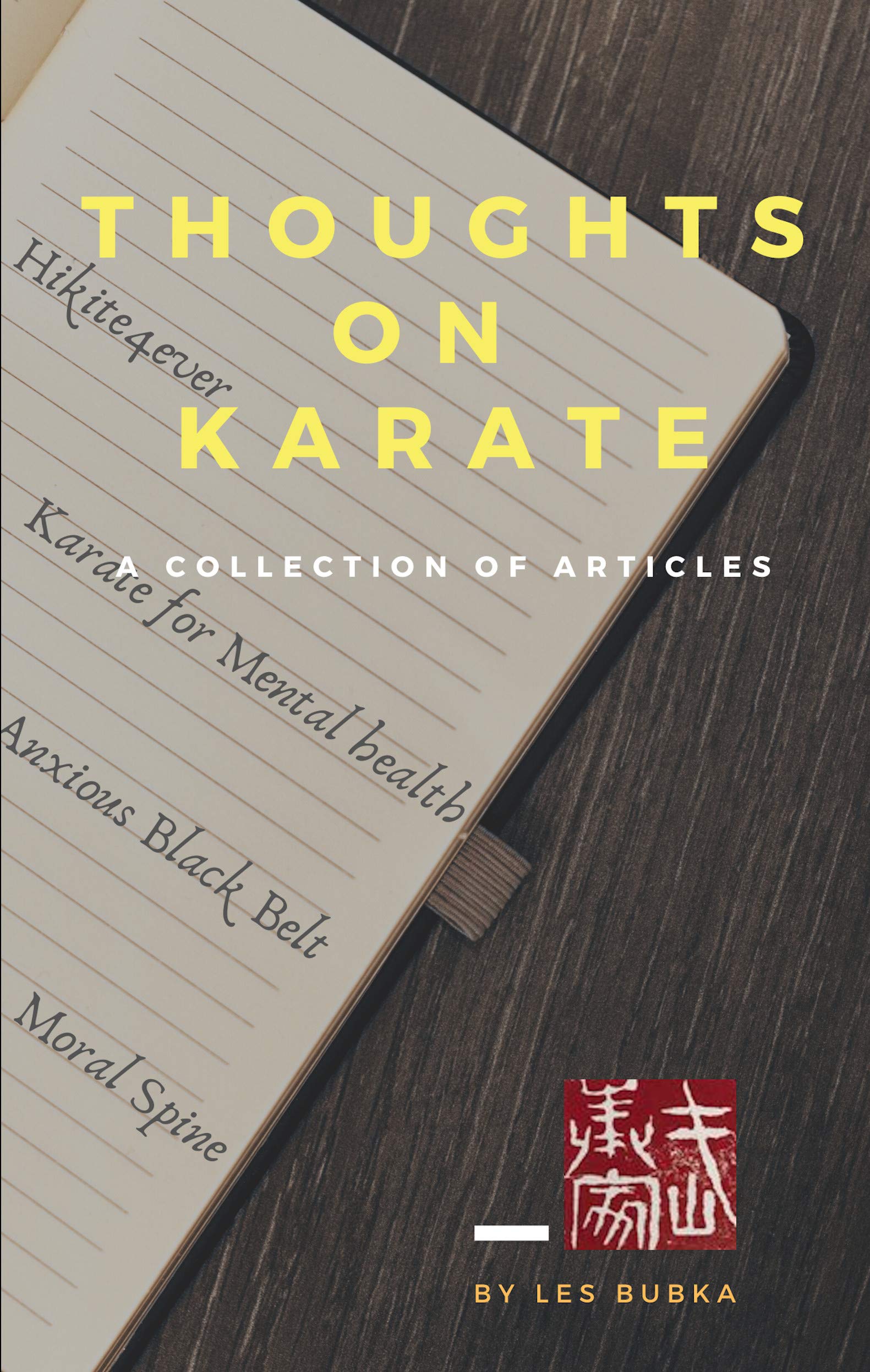 Thoughts On Karate: A Collection Of Articles by Les Bubka | Goodreads