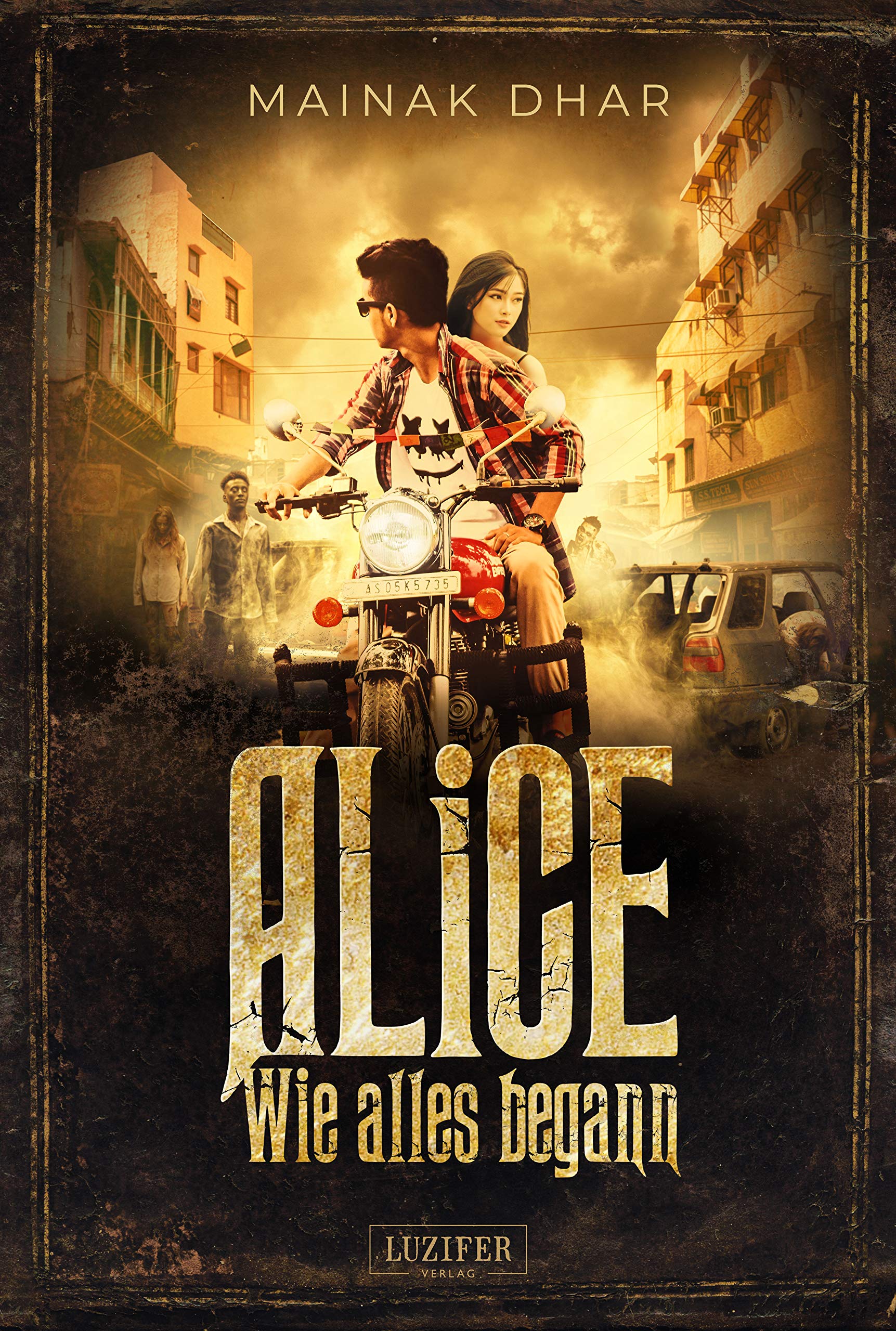 WIE ALLES BEGANN (Alice im Totenland 3): Roman by Mainak Dhar | Goodreads