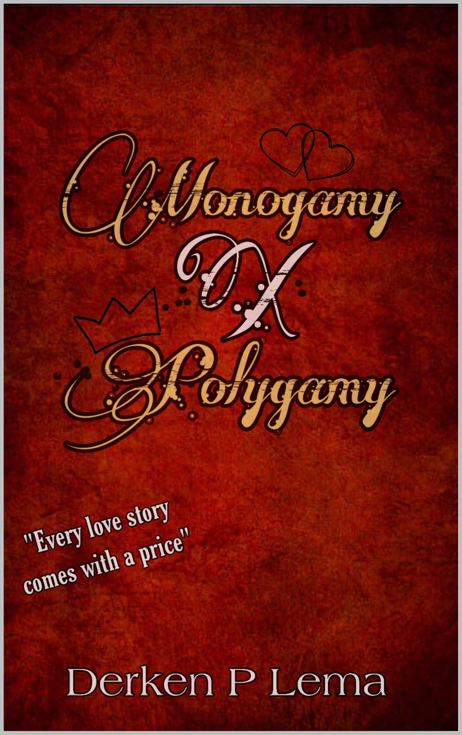 Monogamy VS Polygamy by Derken Lema | Goodreads