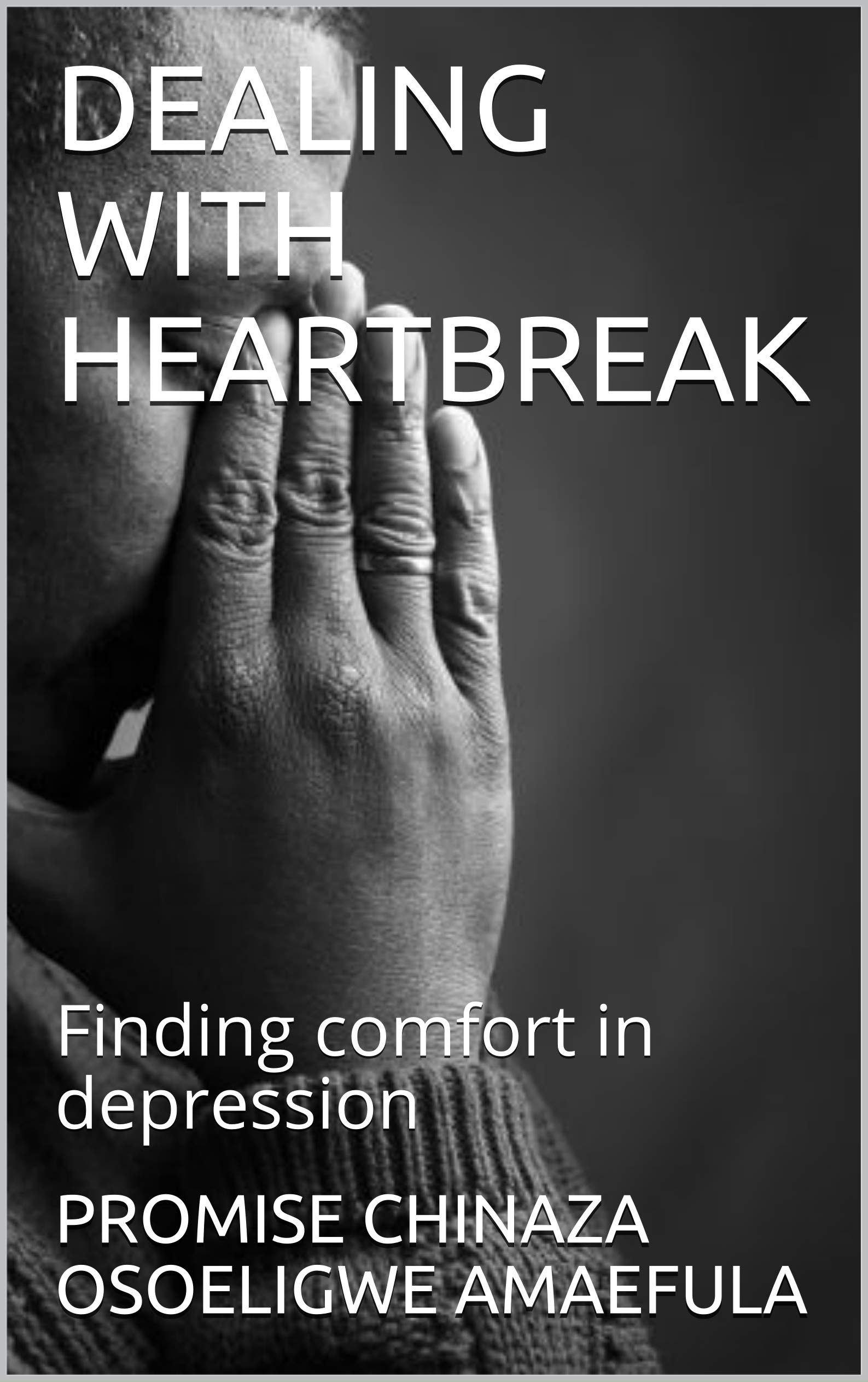 DEALING WITH HEARTBREAK: Finding comfort in depression by PROMISE ...