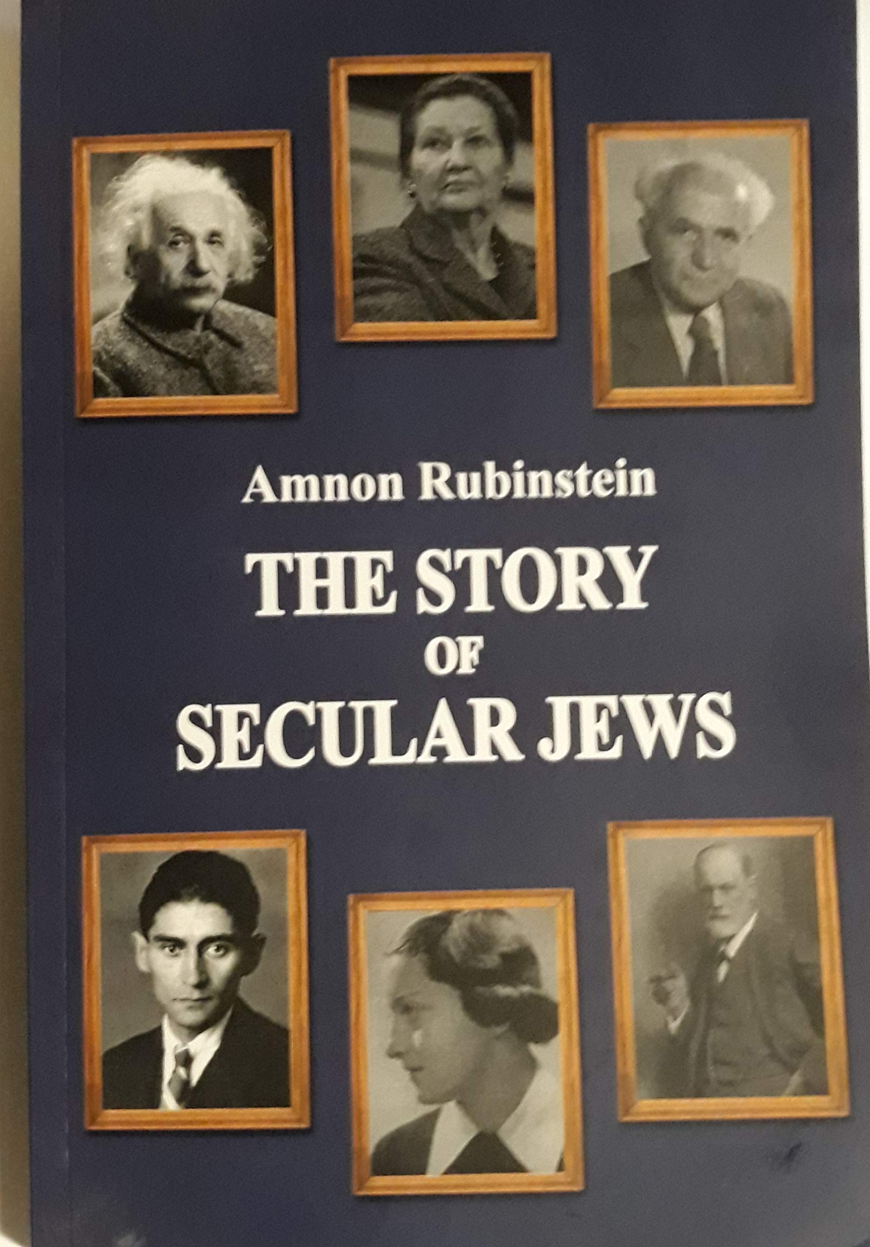 The Story of the Secular Jews by Amnon Rubinstein | Goodreads