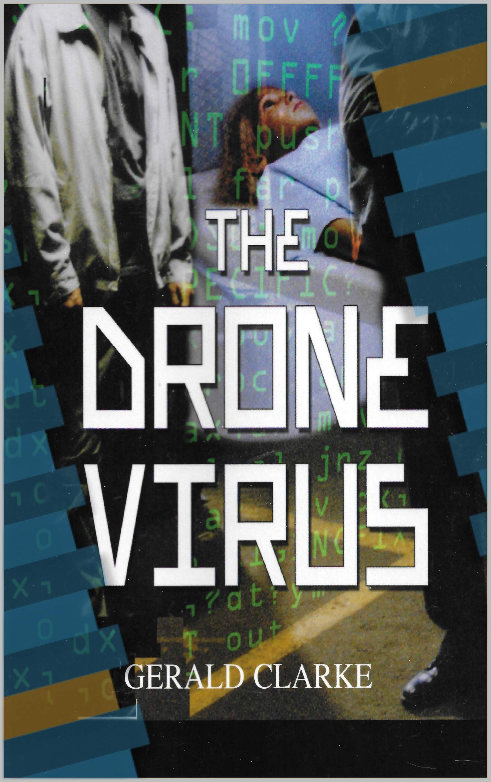 The Drone Virus by Gerald Clarke | Goodreads