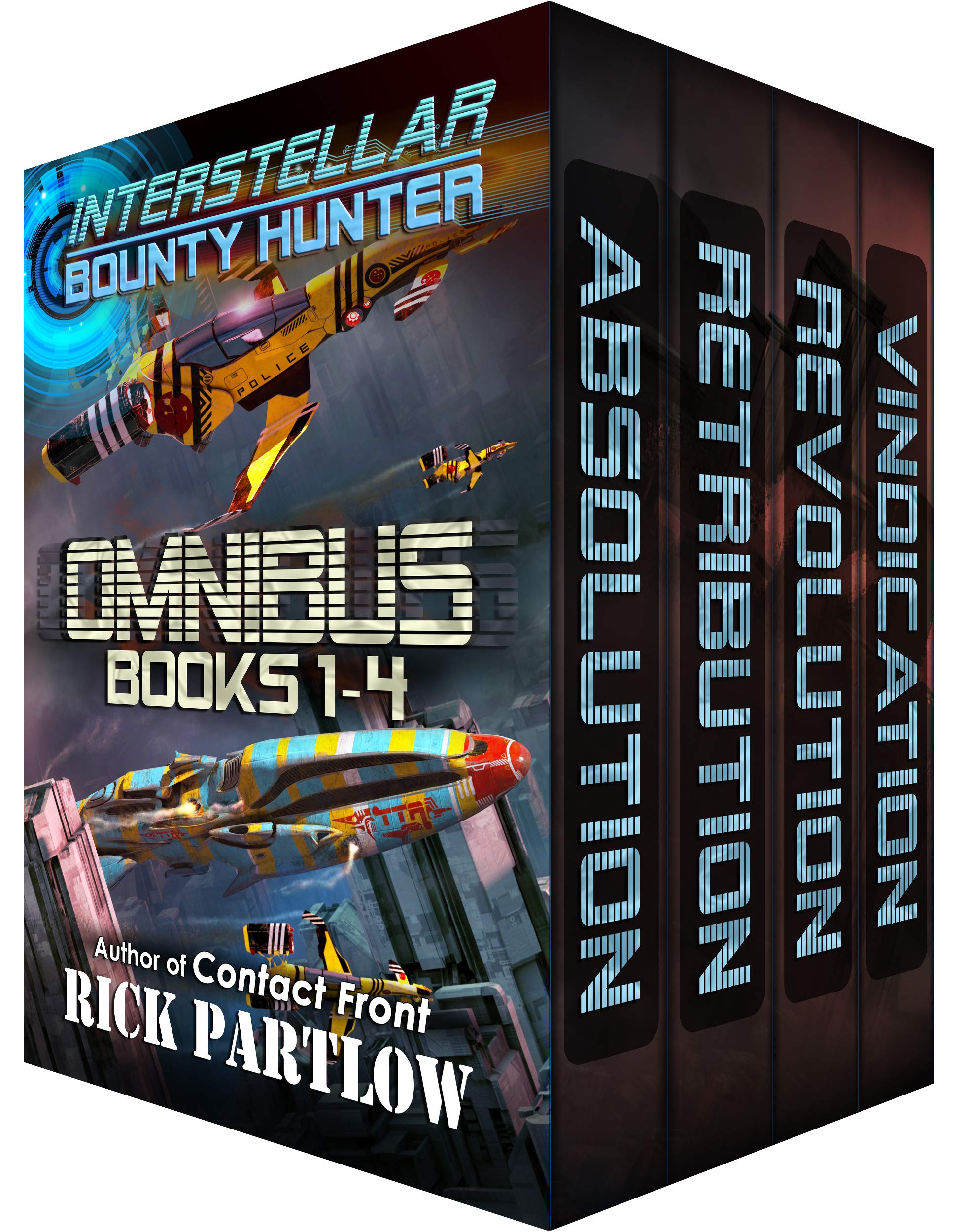 Interstellar Bounty Hunter Omnibus by Rick Partlow | Goodreads