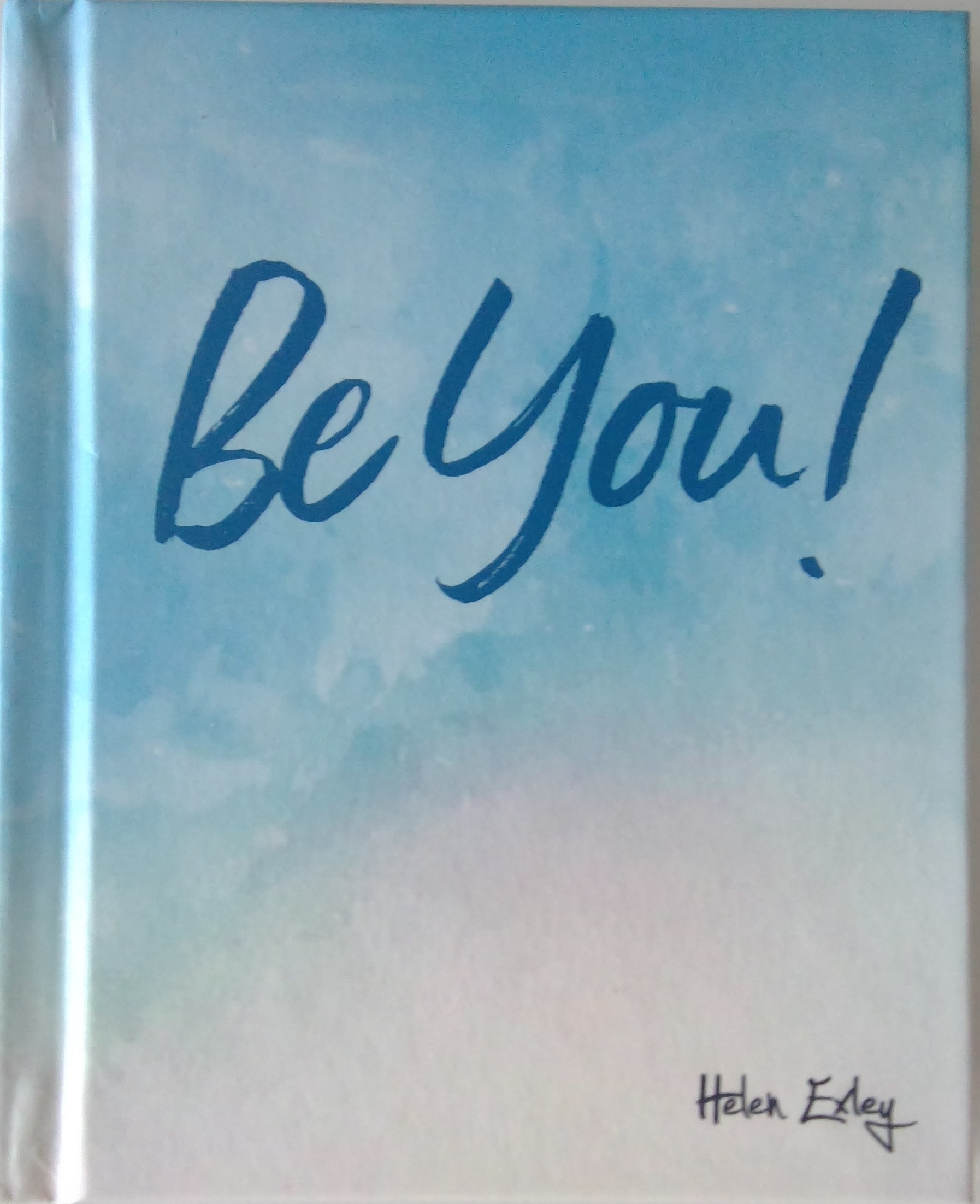 be you! by Helen Exley | Goodreads