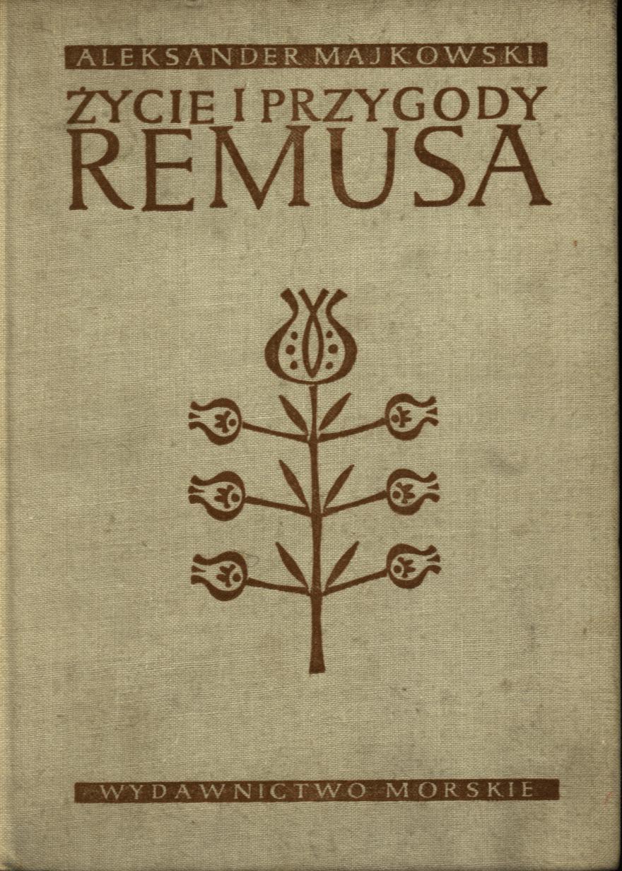 Życie i przygody Remusa by Aleksander Majkòwsczi | Goodreads