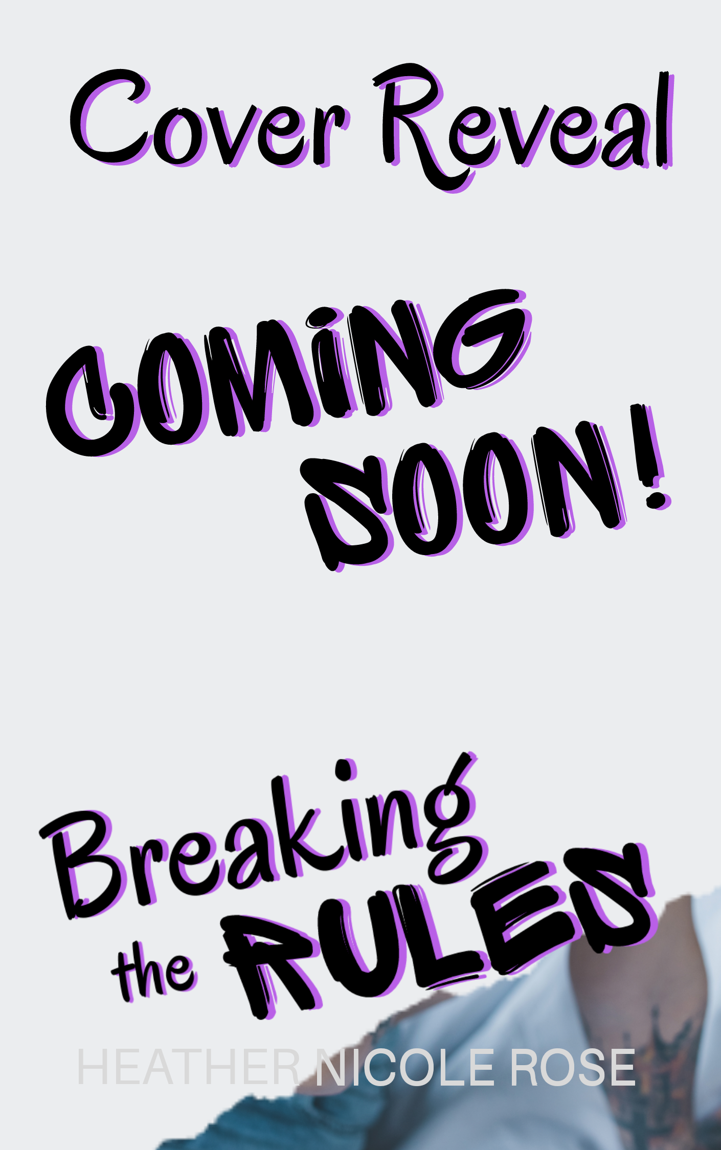 Breaking the Rules by Heather Nicole Rose | Goodreads