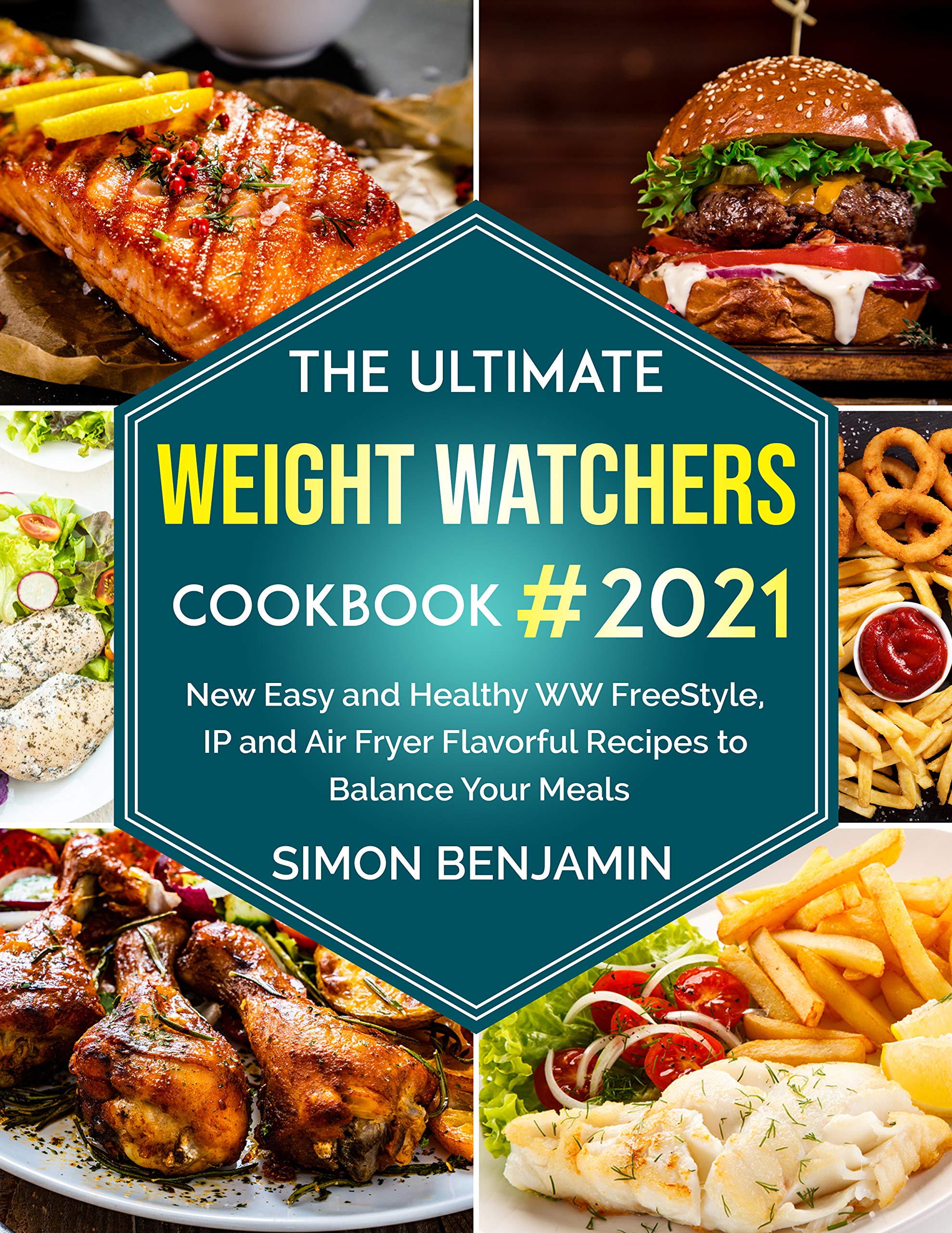 The Ultimate Weight Watchers Cookbook 2021: New Easy and Healthy WW ...