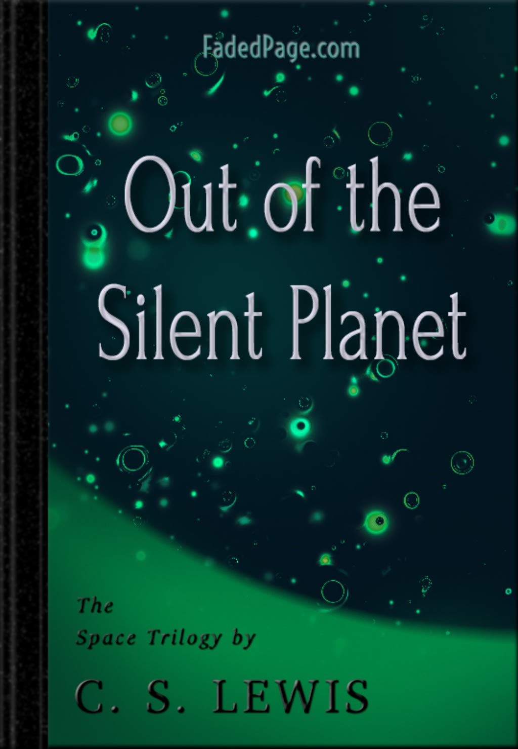 Out of the Silent Planet (Space Trilogy #1) by C.S. Lewis | Goodreads
