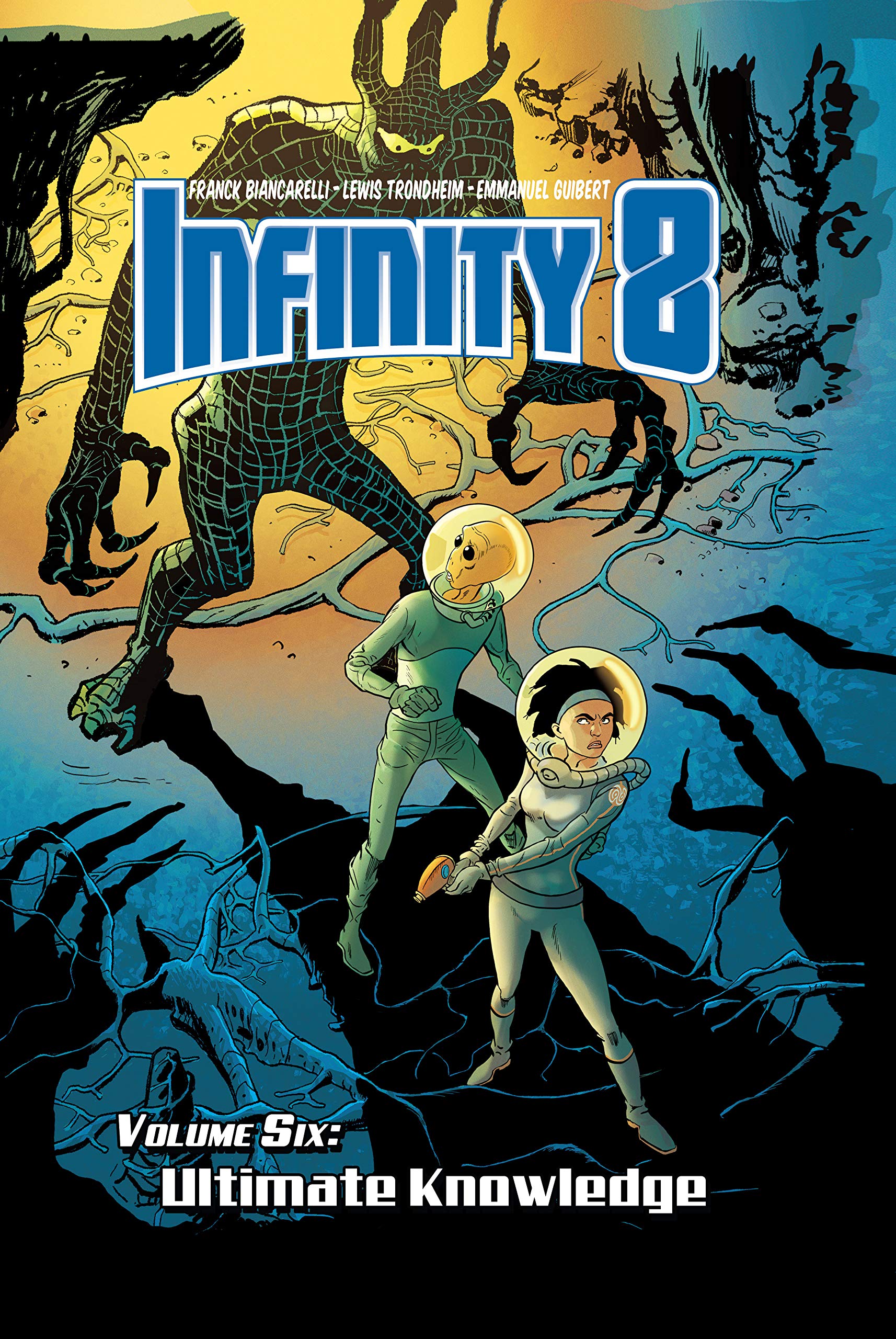 Infinity 8 Vol. 6: Ultimate Knowledge by Lewis Trondheim | Goodreads