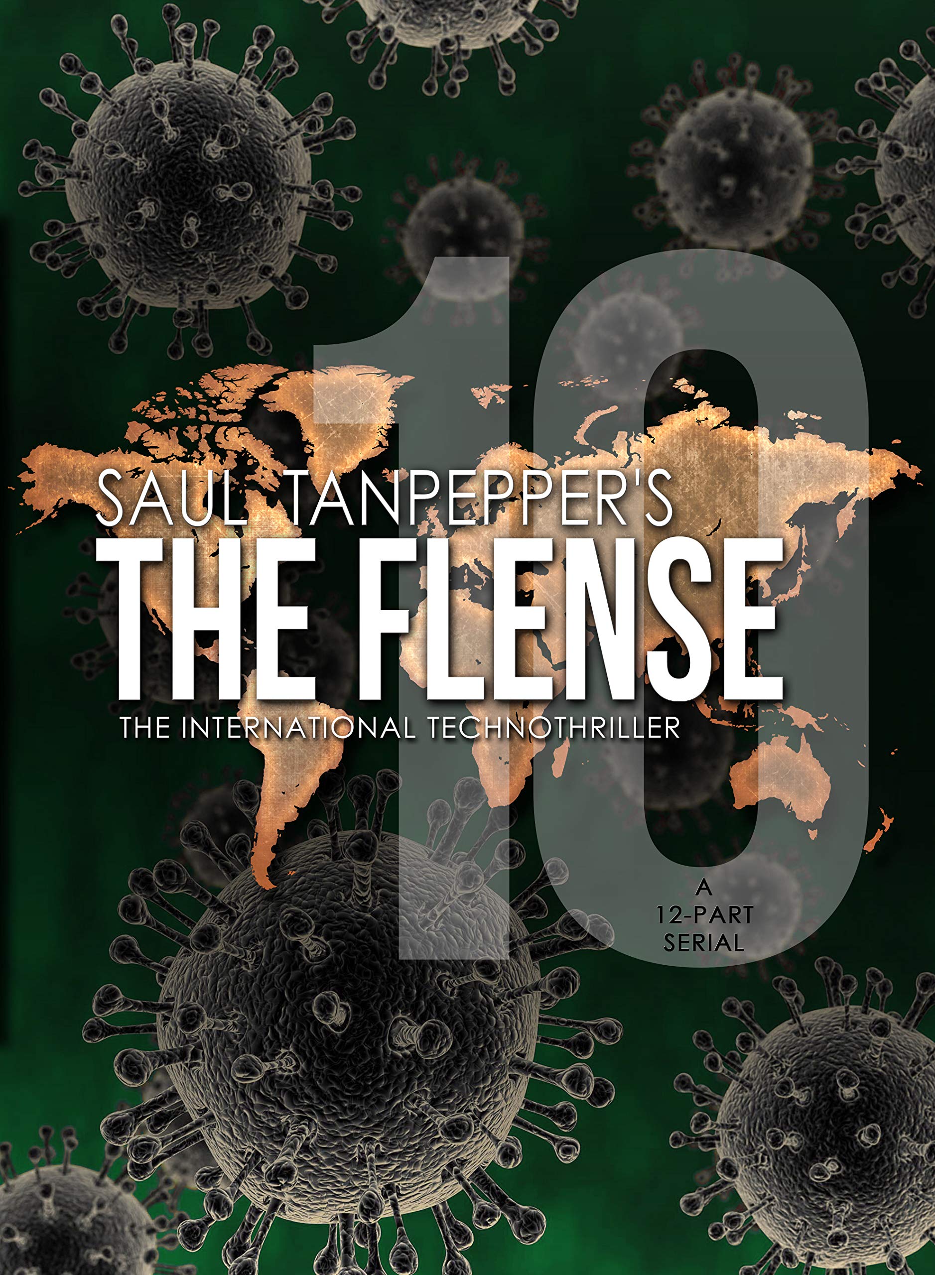 THE FLENSE: The International Technothriller (A 12-part serial) by Saul ...