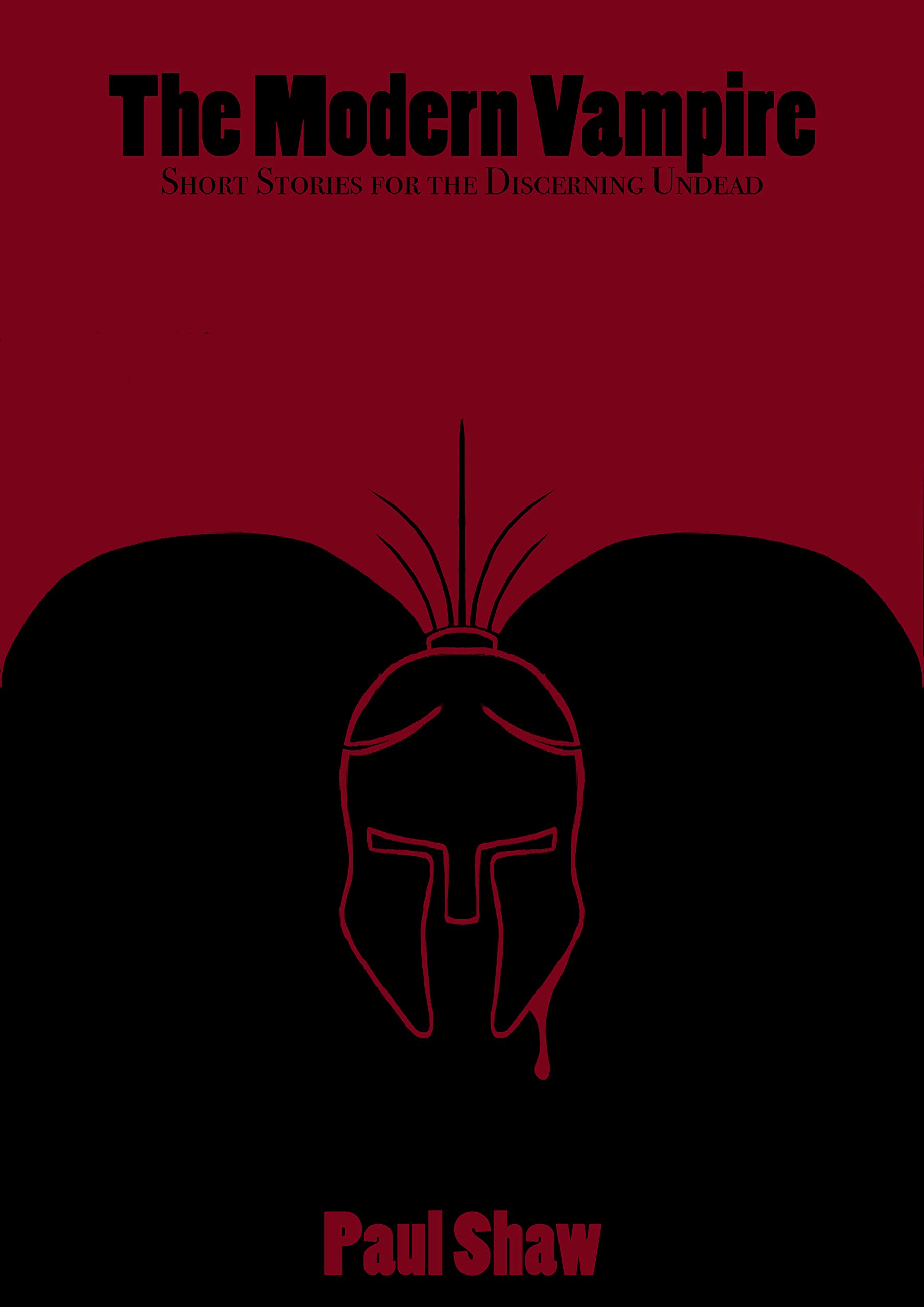 A Modern Vampire: Short Stories For The Discerning Undead by Paul Shaw ...