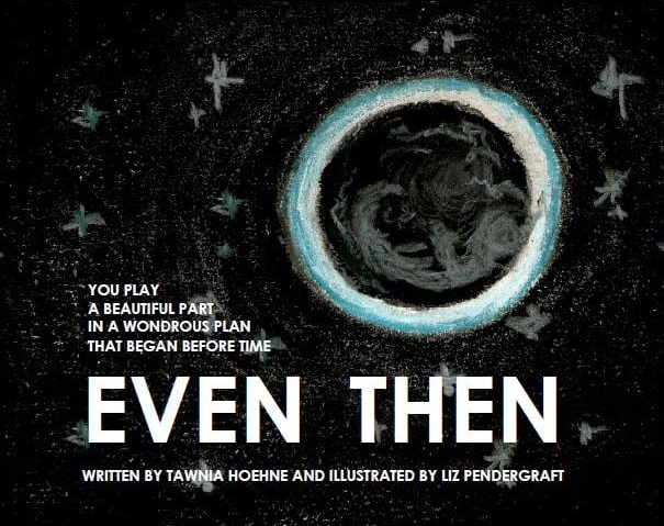 Even Then by Tawnia Hoehne | Goodreads
