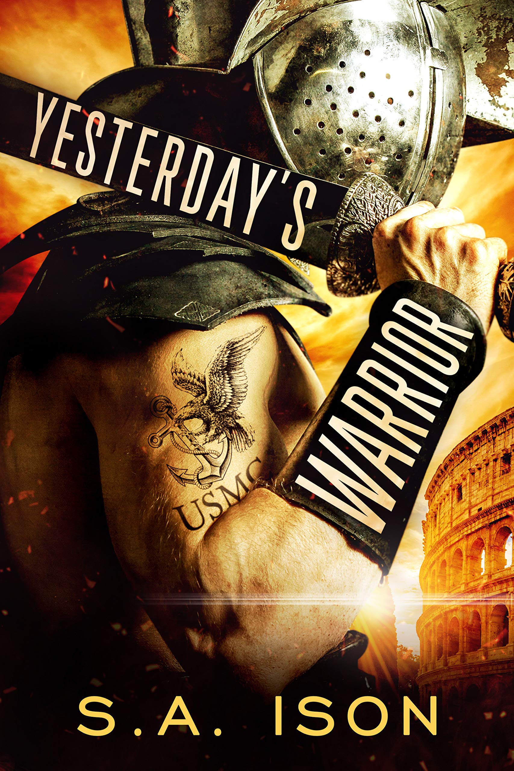 Yesterday's Warrior by S.A. Ison | Goodreads