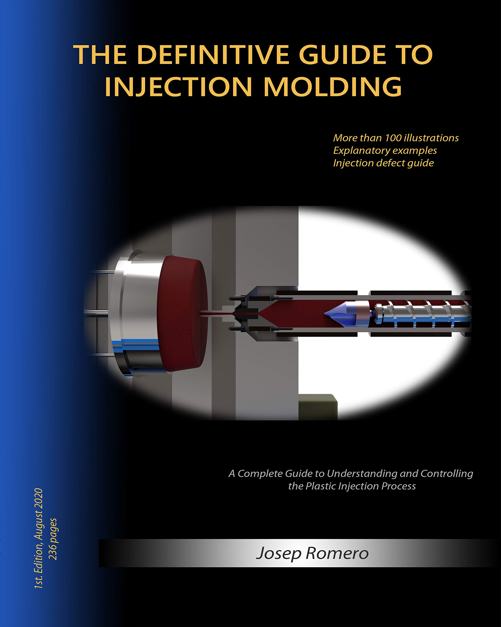 THE DEFINITIVE GUIDE TO INJECTION MOLDING by Josep Romero | Goodreads