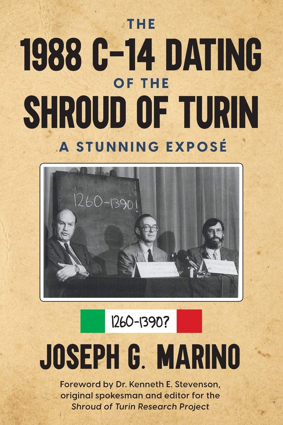 The 1988 C-14 Dating Of The Shroud of Turin: A Stunning Exposé by ...